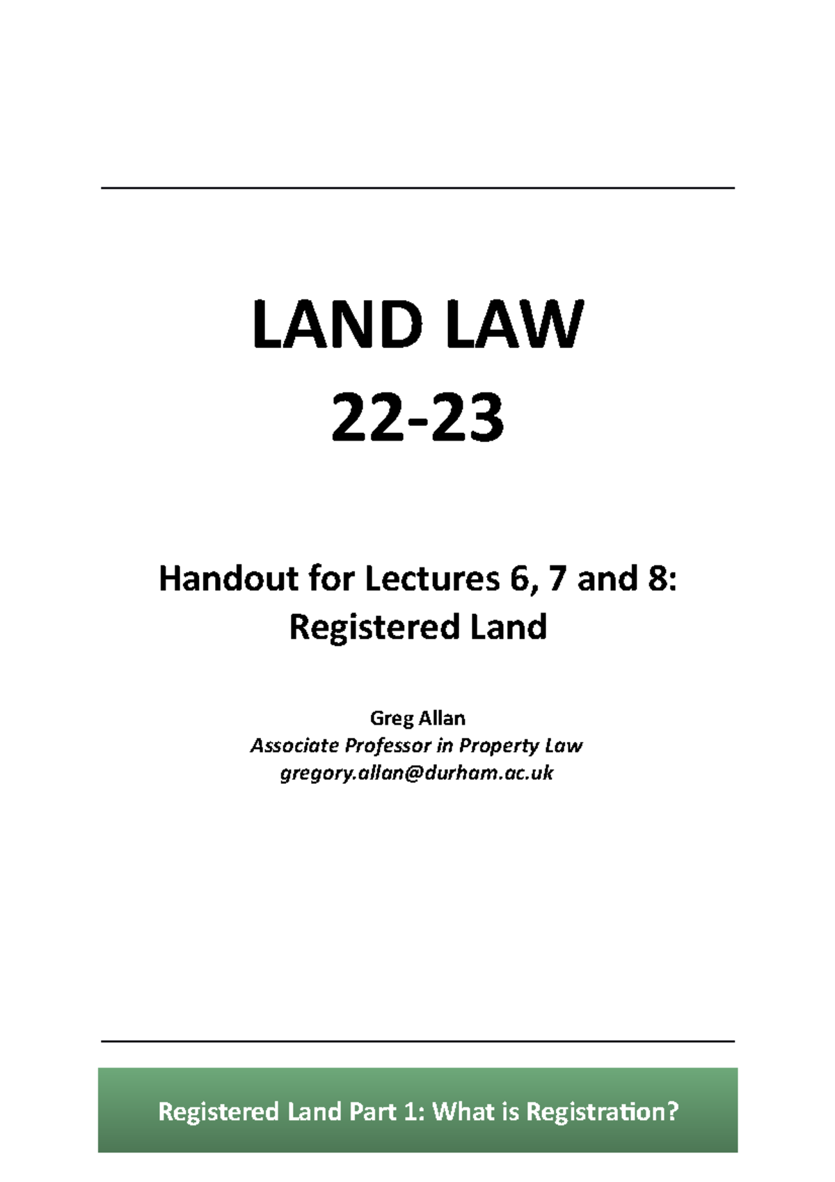 Lectures 6-8 - Registered Land - LAND LAW 22- Handout for Lectures 6, 7 ...