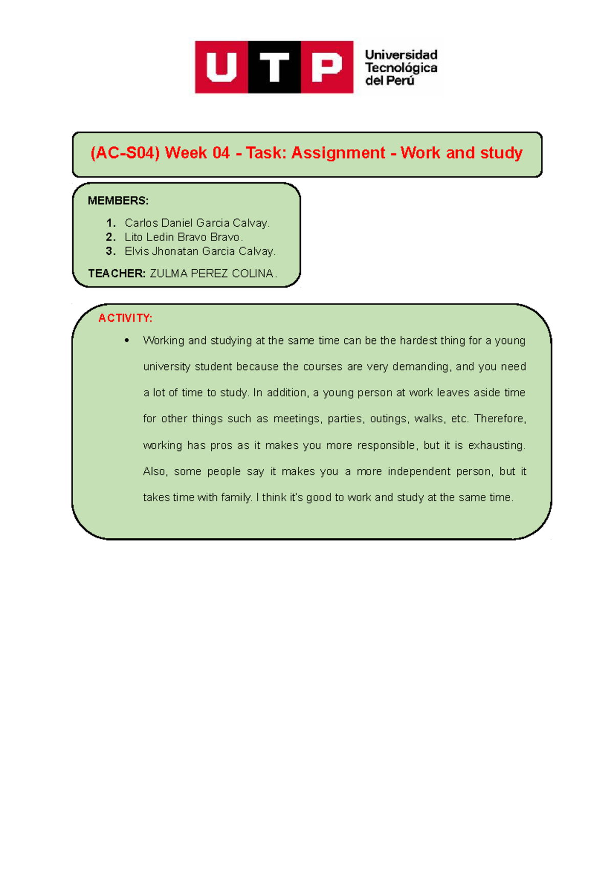 Semana 4 Ingles 4 - nada - (AC-S04) Week 04 - Task: Assignment - Work and study MEMBERS: Carlos ...