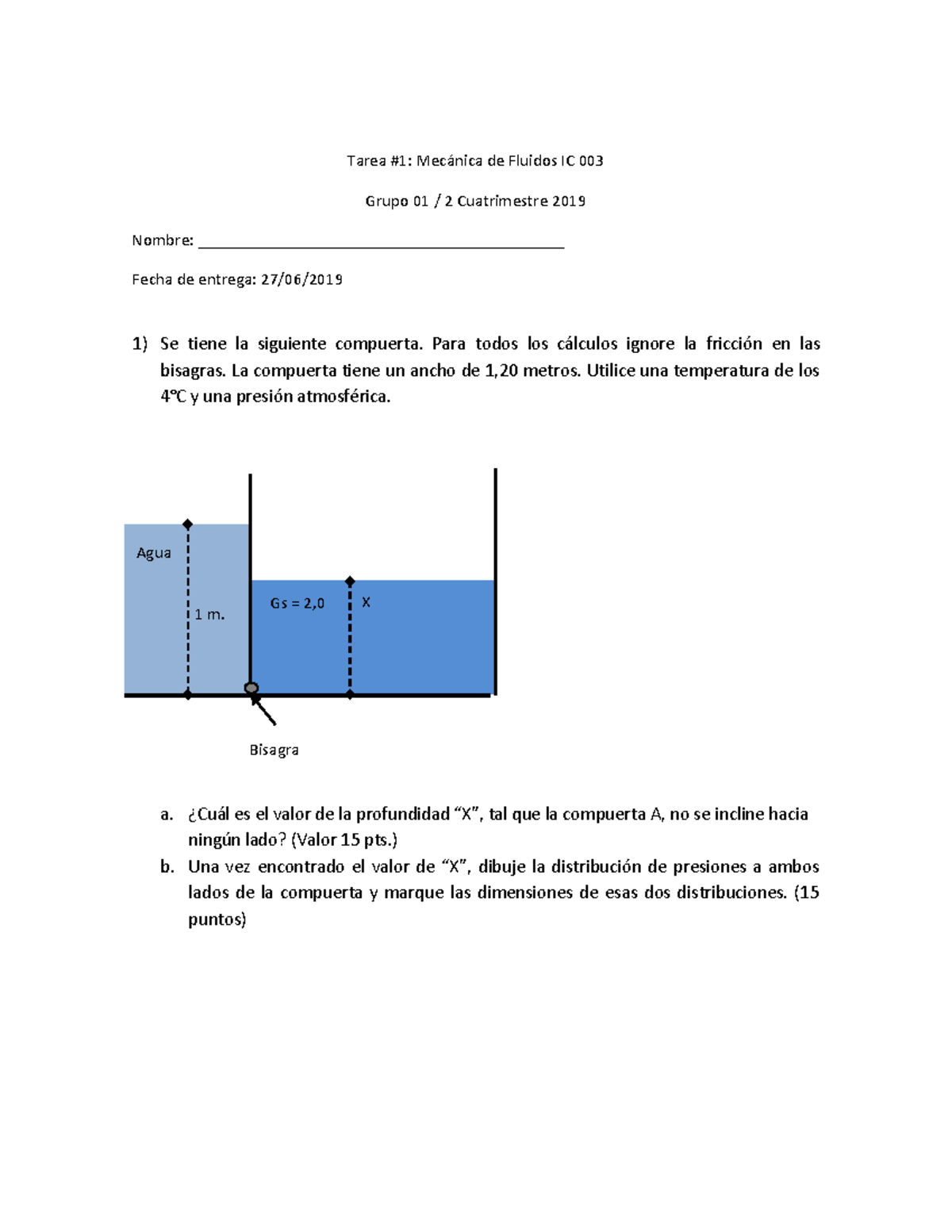 Tarea 1 mecanica de FLuidos - Tarea #1: Mecánica de Fluidos IC 003 ...