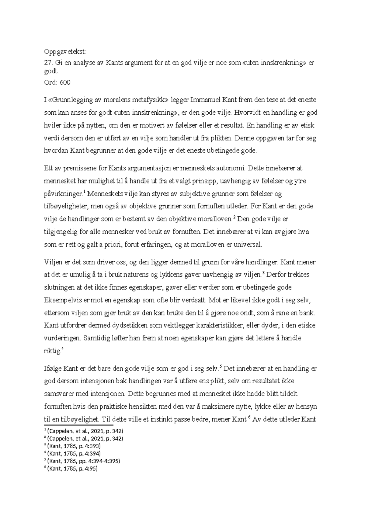 Analyserende tekst - Oppgavetekst: 27. Gi en analyse av Kants argument for at en god vilje er ...