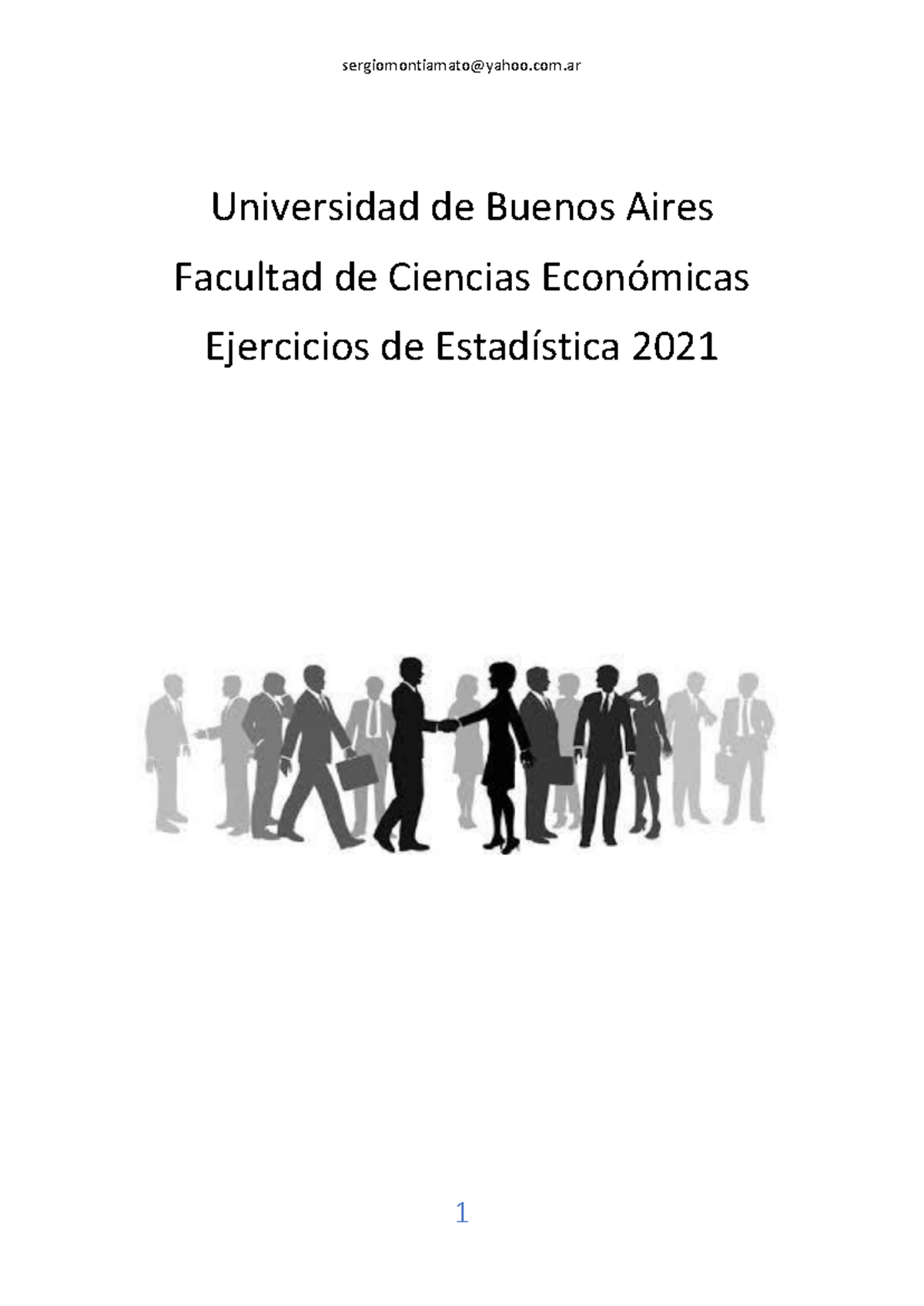 Ejercicios Estad-stica Sergio Monti Amato 2021 - Universidad de Buenos Aires Facultad de ...