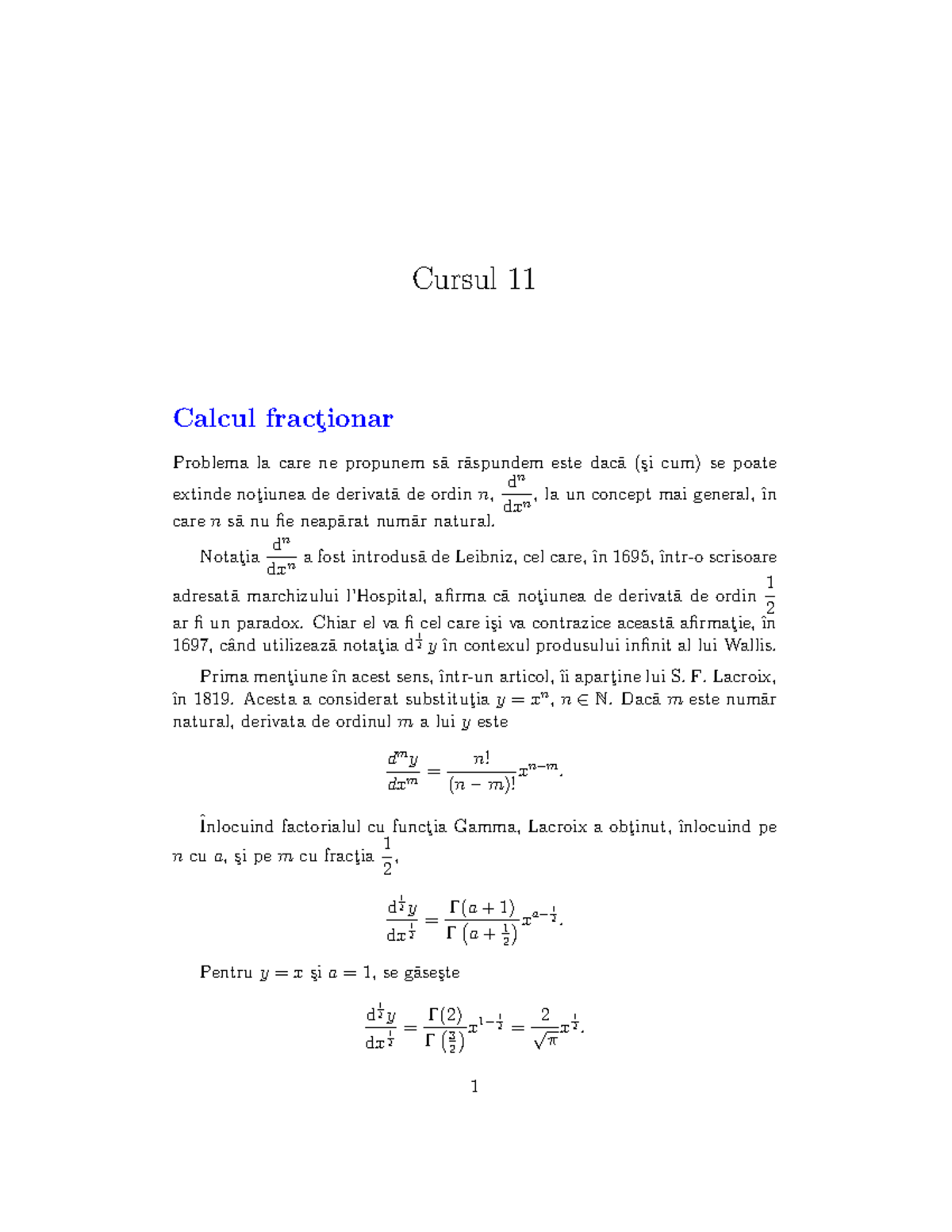 Cursul al XI-lea - AAA - Cursul 11 Calcul fract ̧ionar Problema la care ne propunem s ̆a r ...