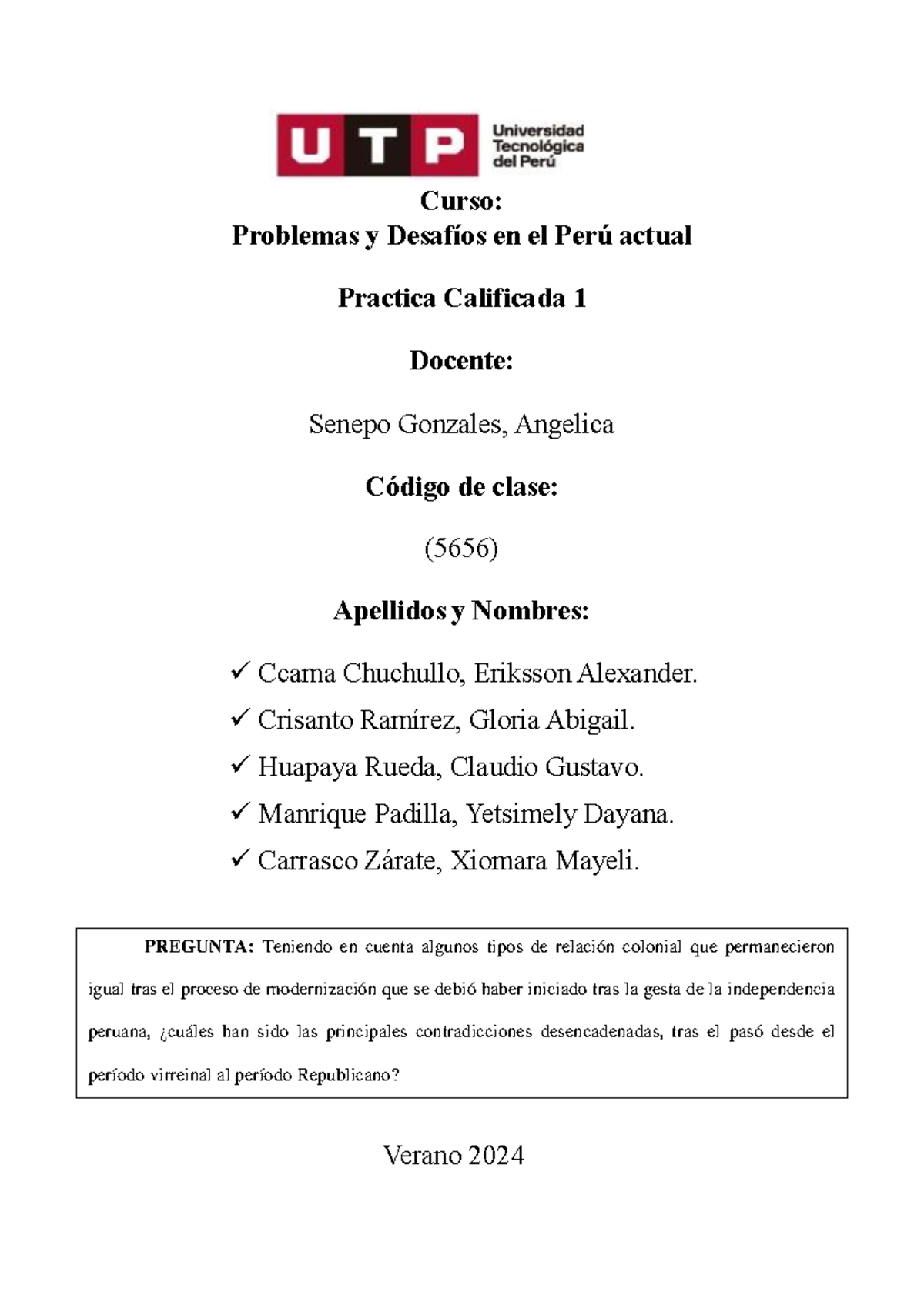 Pc1 - practica 1, respuesta a una pregunta - Curso: Problemas y ...