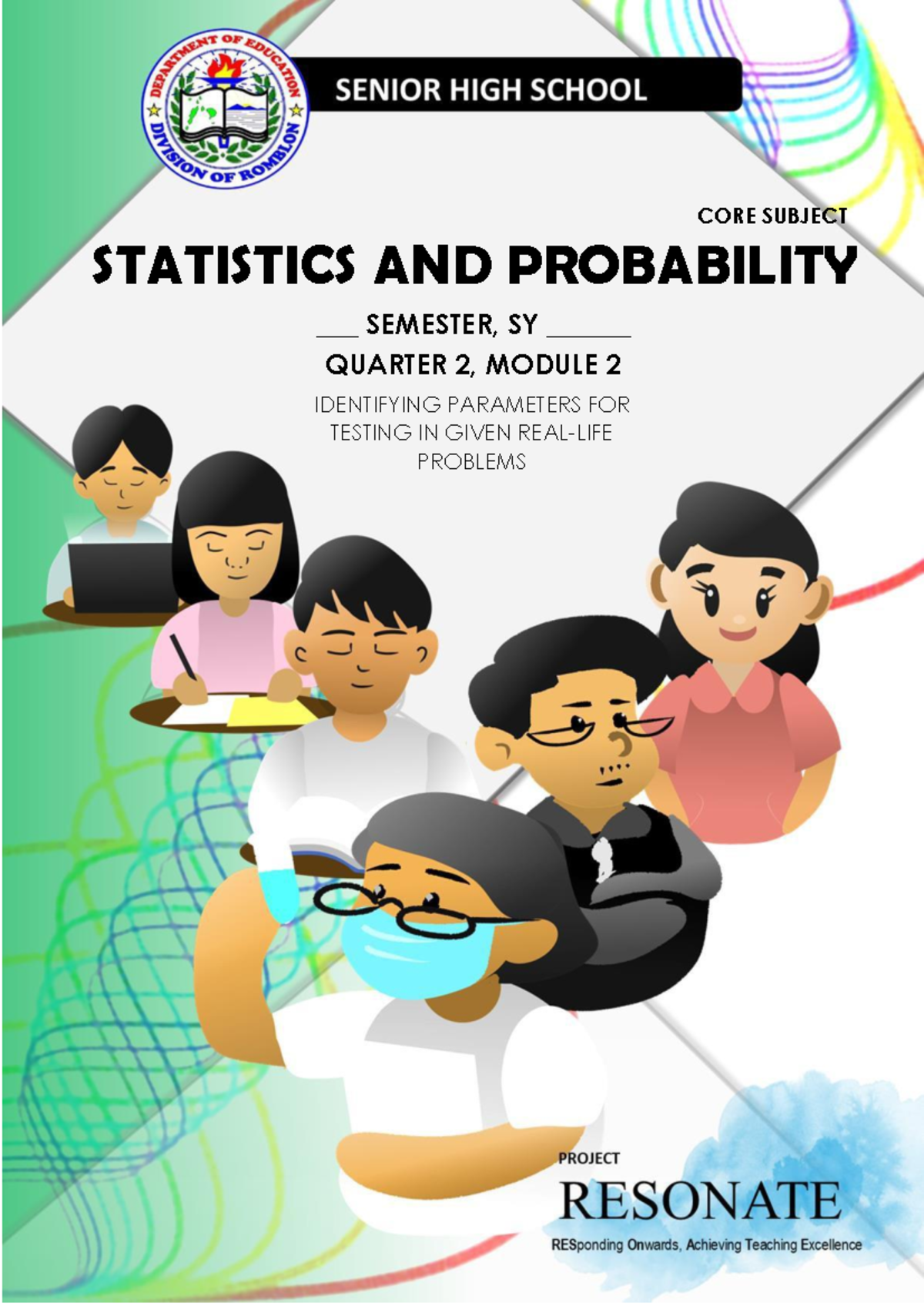 Q2 Module 2 Statistics - CORE SUBJECT STATISTICS AND PROBABILITY ___ SEMESTER, SY ______ QUARTER ...