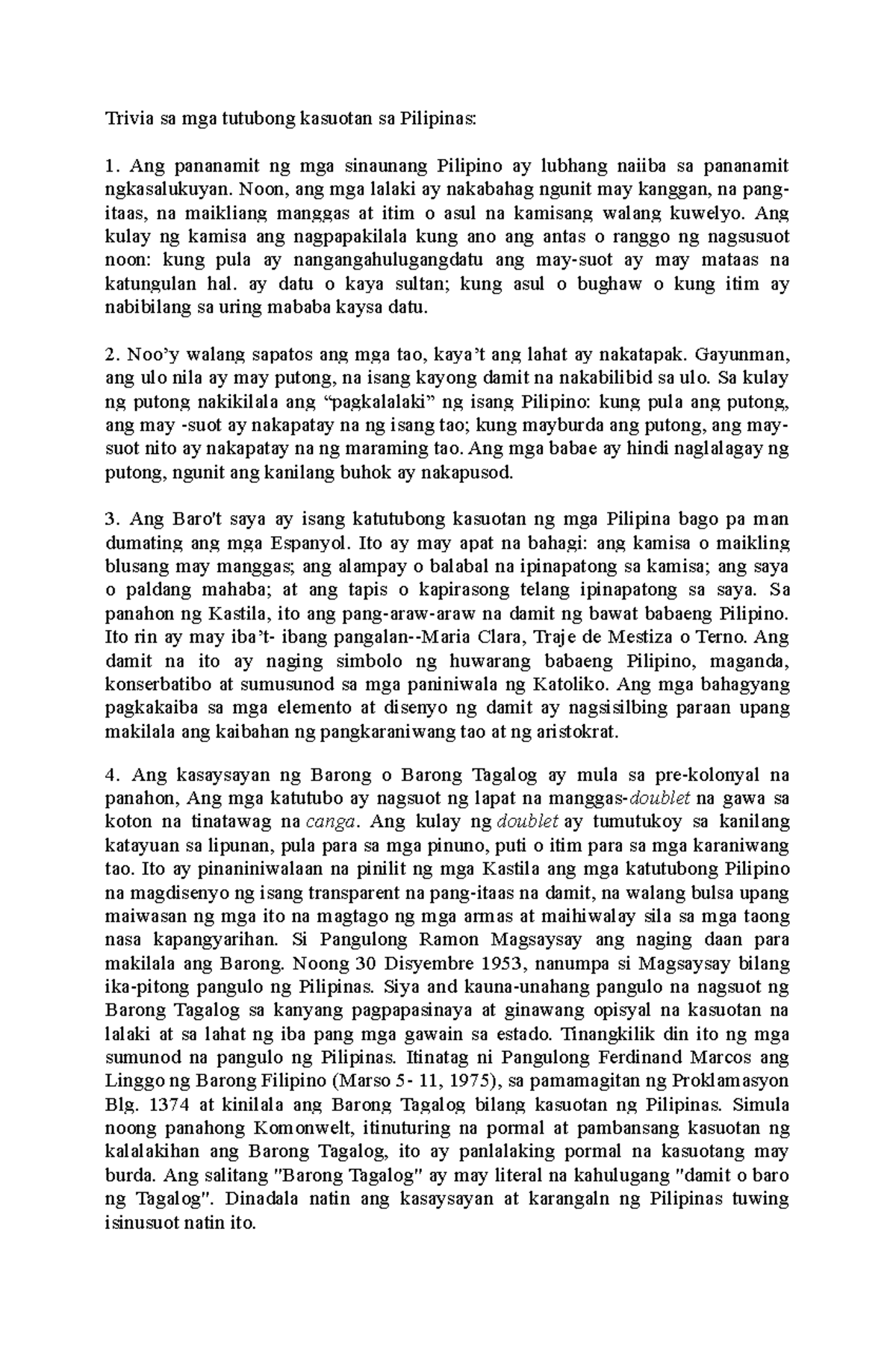 Trivia sa mga tutubong kasuotan sa Pilipinas - Noon, ang mga lalaki ay ...