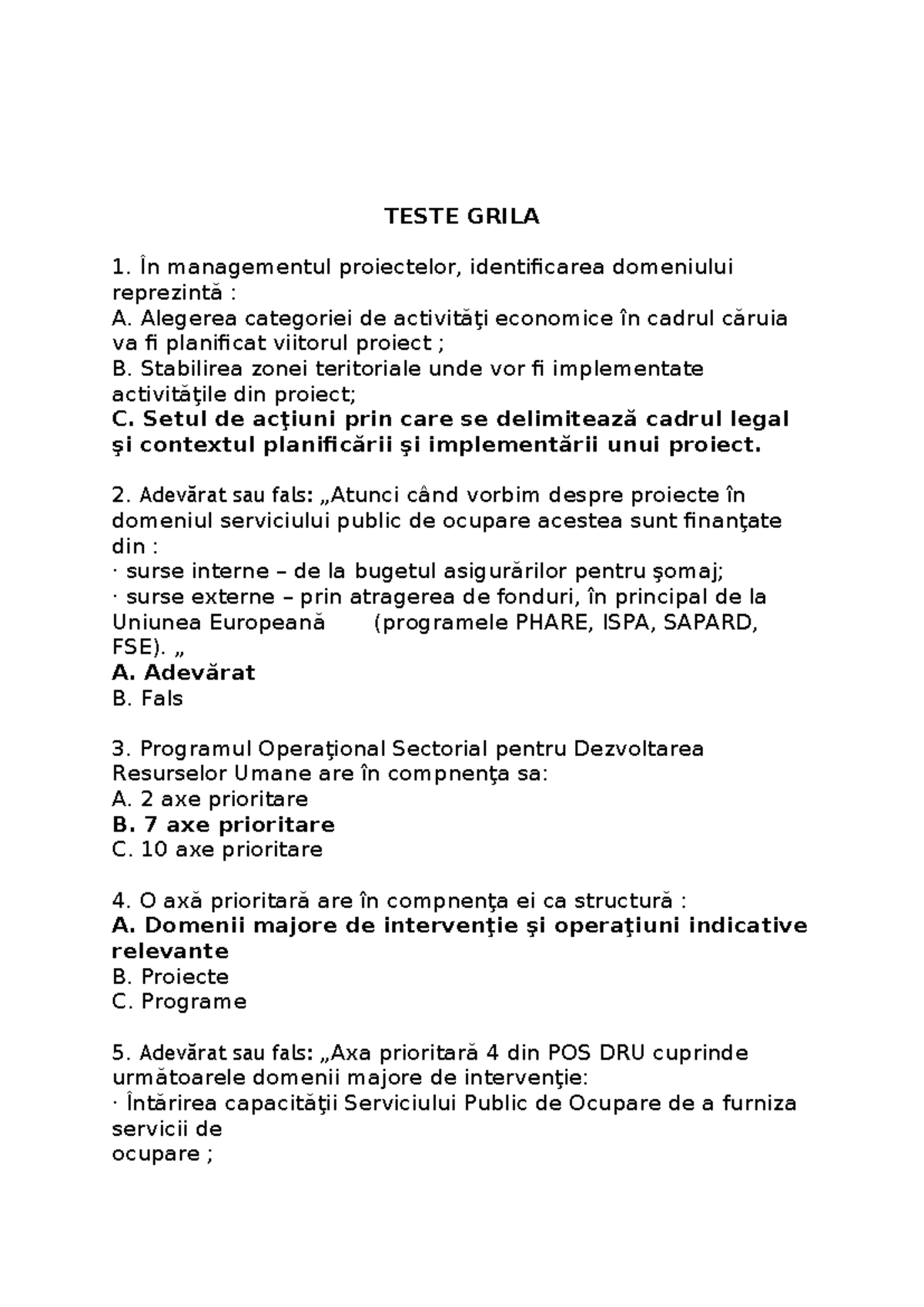 503994728 Teste Grila Managementul Proiectelor complet - TESTE GRILA În ...