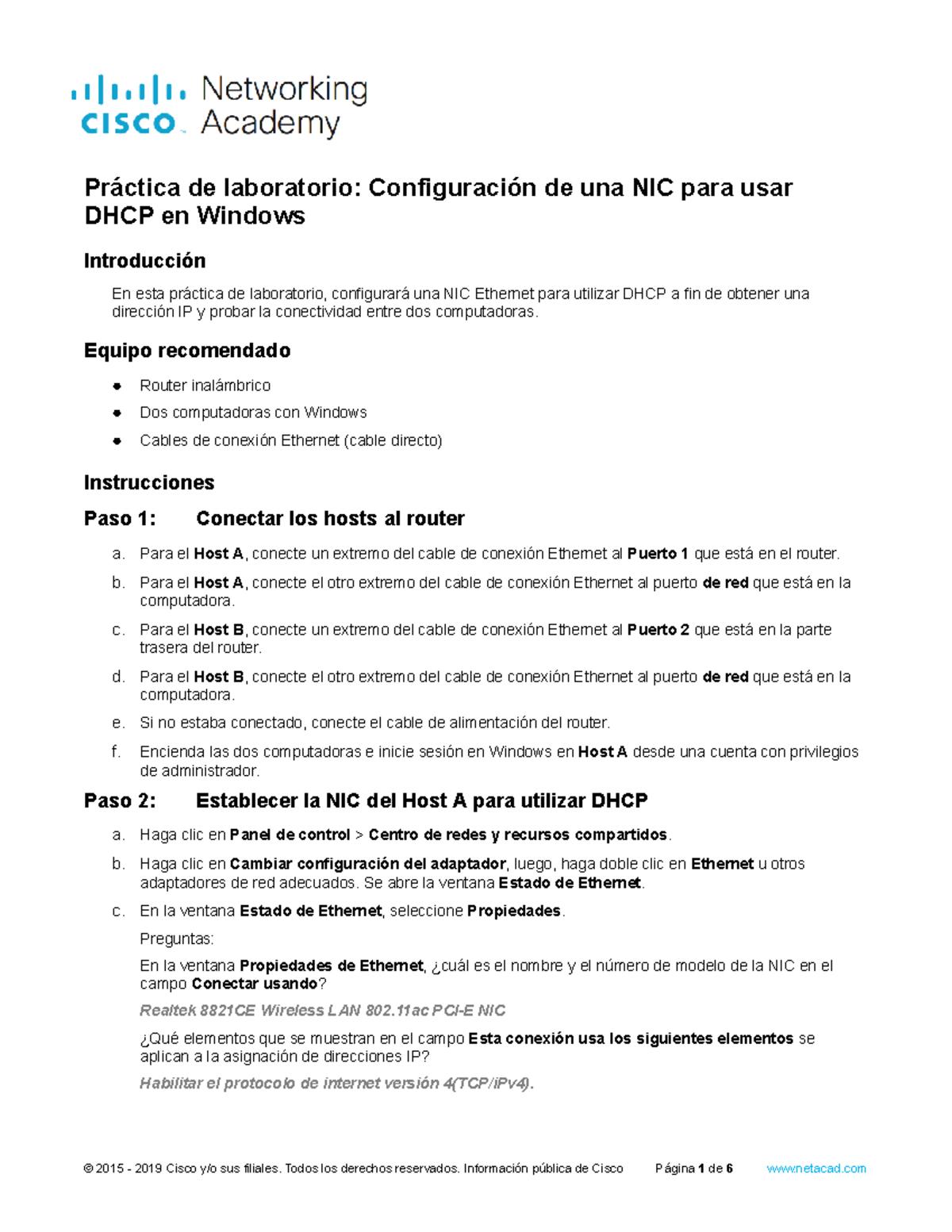 Laboratorio 06 - Práctica de laboratorio: Configuración de una NIC para usar DHCP en Windows ...