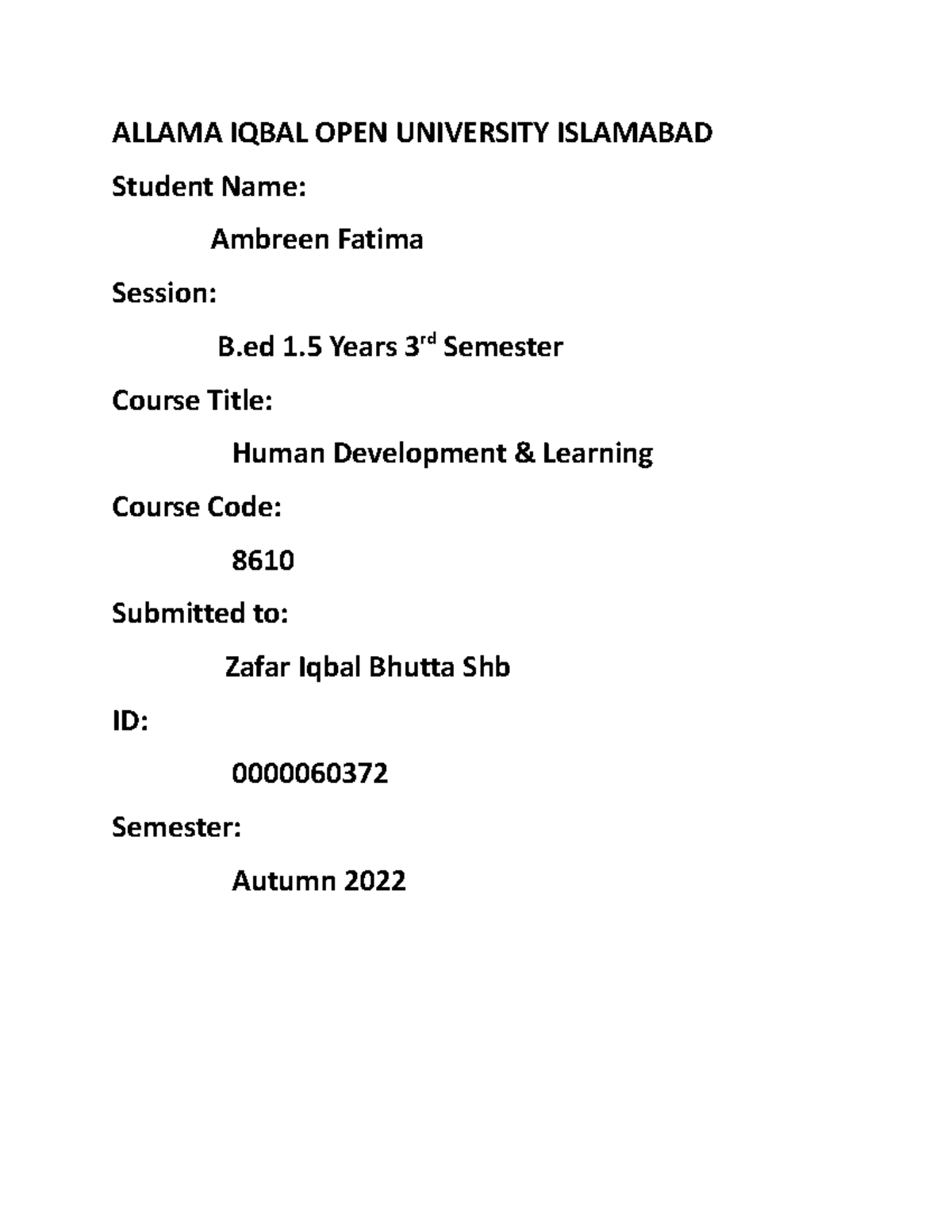 8610 - ALLAMA IQBAL OPEN UNIVERSITY ISLAMABAD Student Name: Ambreen Fatima Session: B 1 Years 3 ...