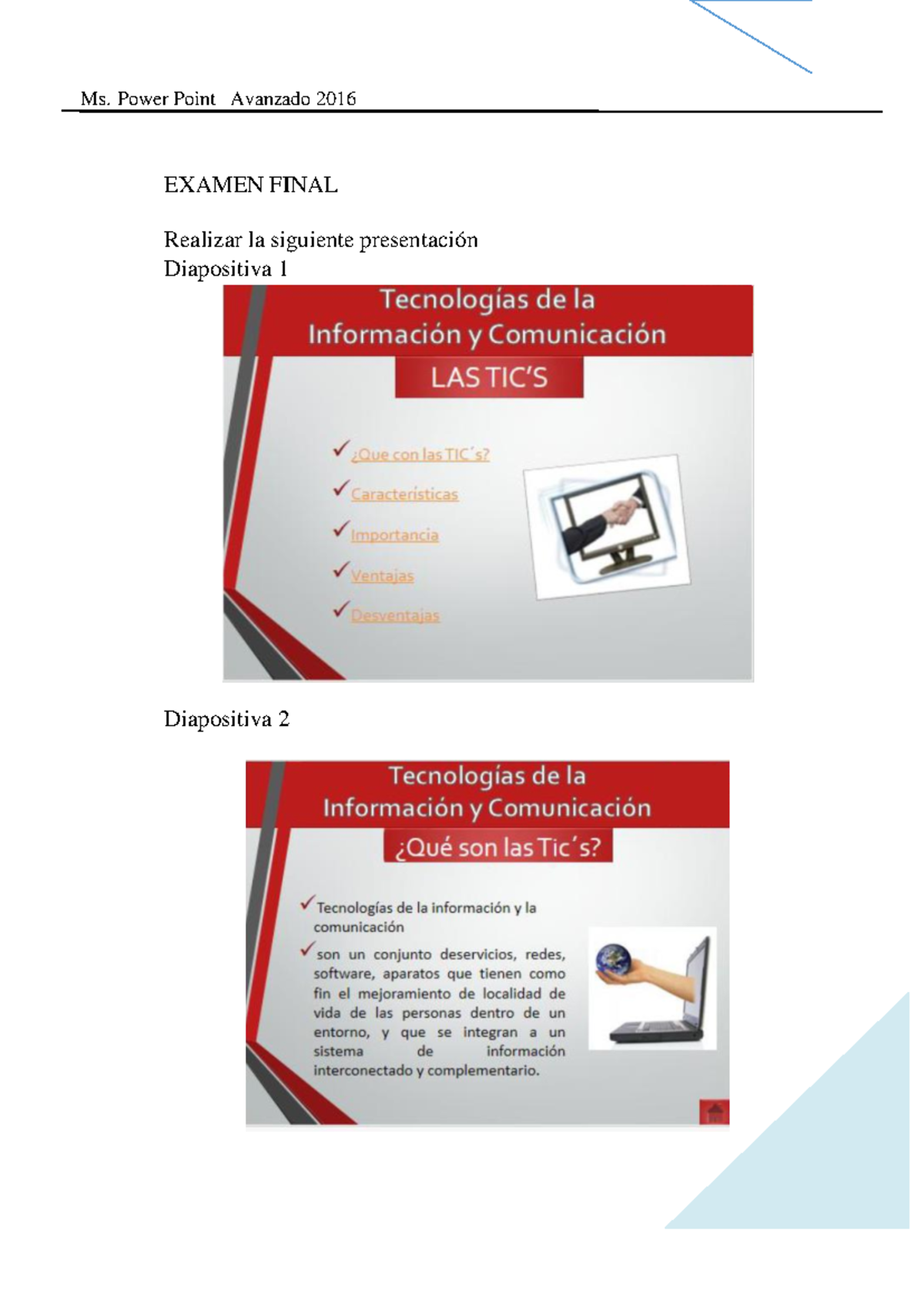 Examen power point - Computación Gráfica - Ms. Power Point Avanzado 2016 EXAMEN FINAL Realizar ...