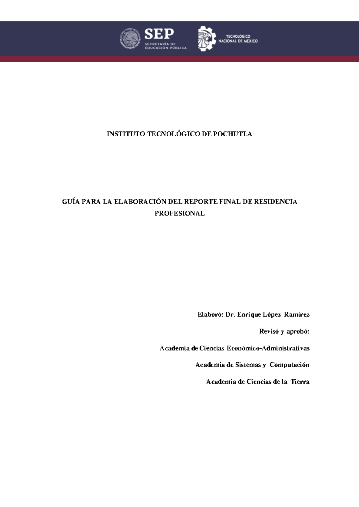 GUIA PARA LA Elaboracion DEL Informe Final DE Residencia Profesional - INSTITUTO TECNOLÓGICO DE ...