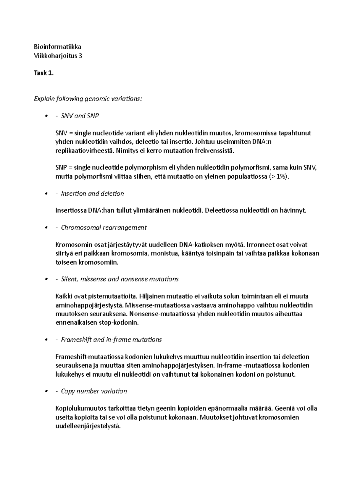 Bioinformatiikka Viikkoharjoitus 3 - Explain following genomic ...