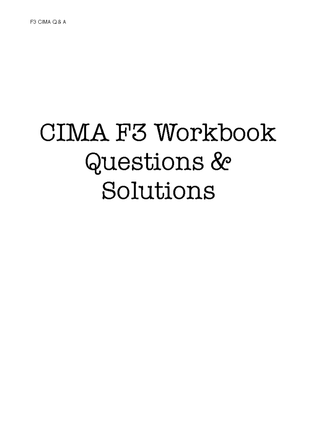 CIMA F3 Workbook Q & A PDF - F3 CIMA Q A! CIMA F3 Workbook Questions ...