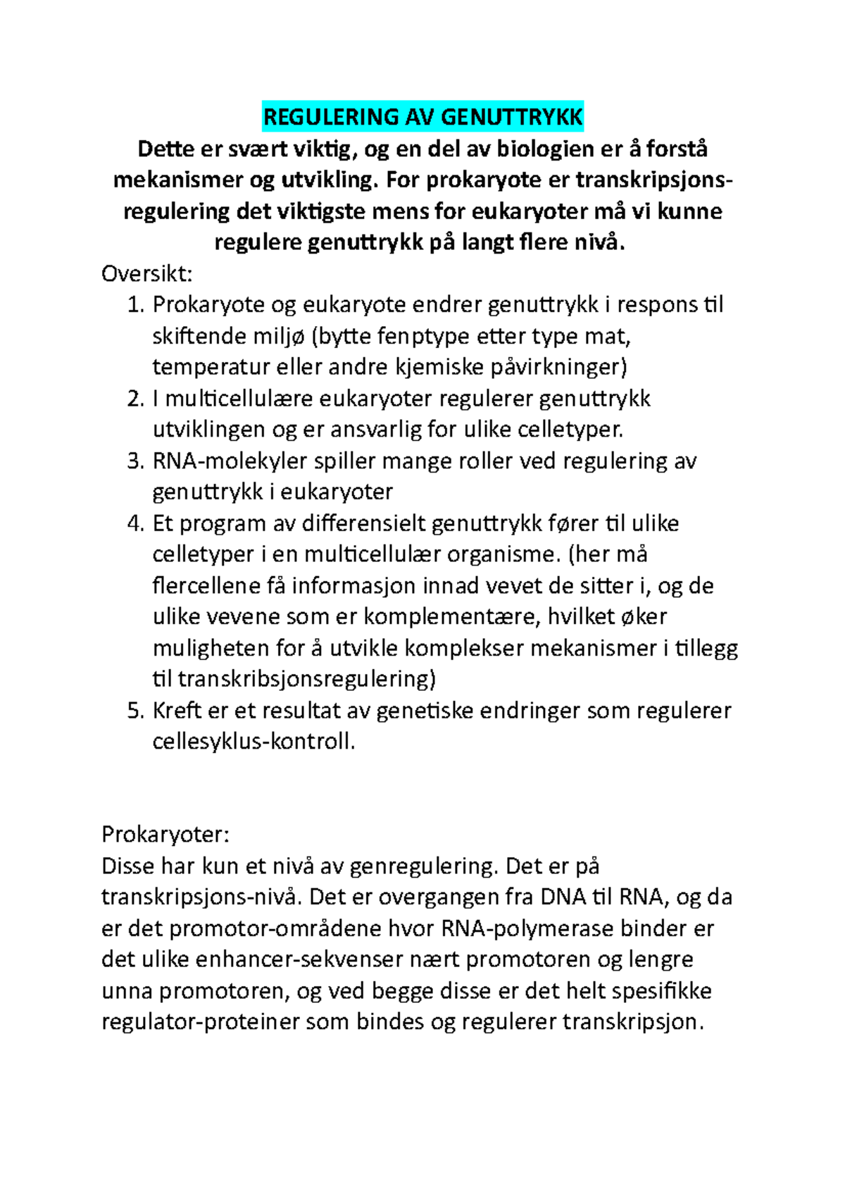 Regulering AV Genuttrykk - REGULERING AV GENUTTRYKK Dette er svært ...