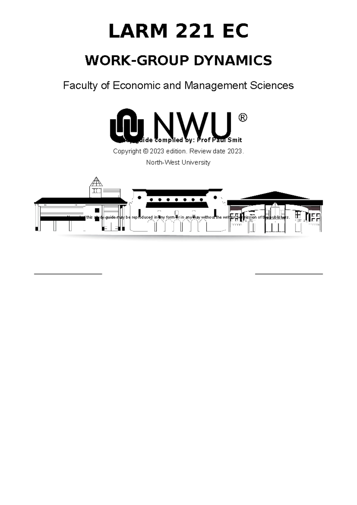 Study guide LARM 221 PEC 2022 2 - LARM 221 EC WORK-GROUP DYNAMICS Faculty of Economic and ...