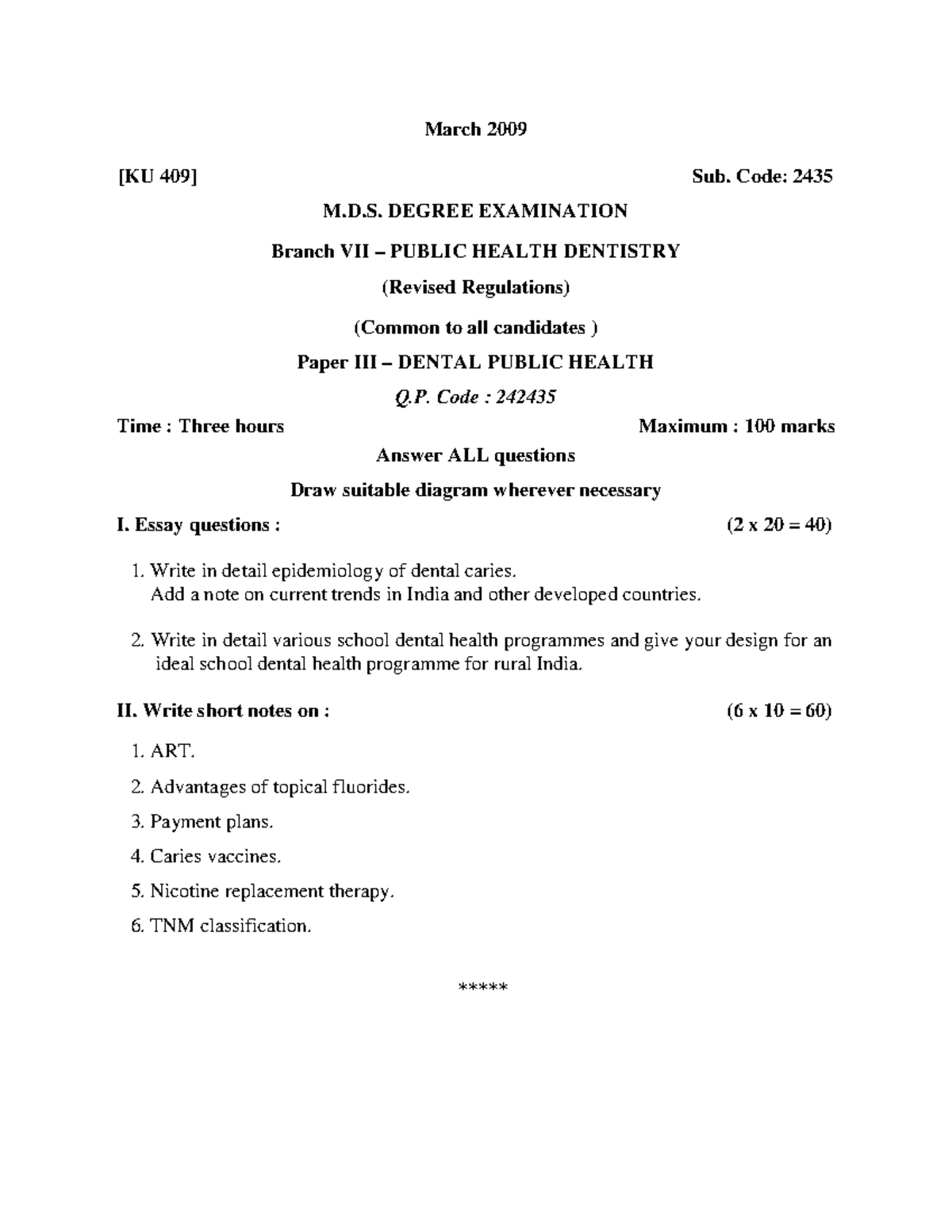 Dph 2009 - 2015 question paper - March 2009 [KU 409] Sub. Code: 2435 M ...