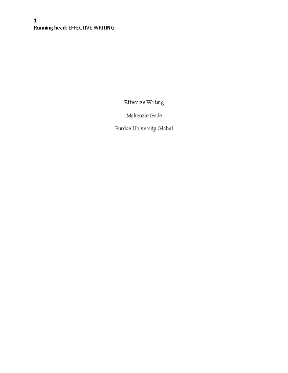 Unit 2 Assignment Comp. One - Running head: EFFECTIVE WRITING Effective ...