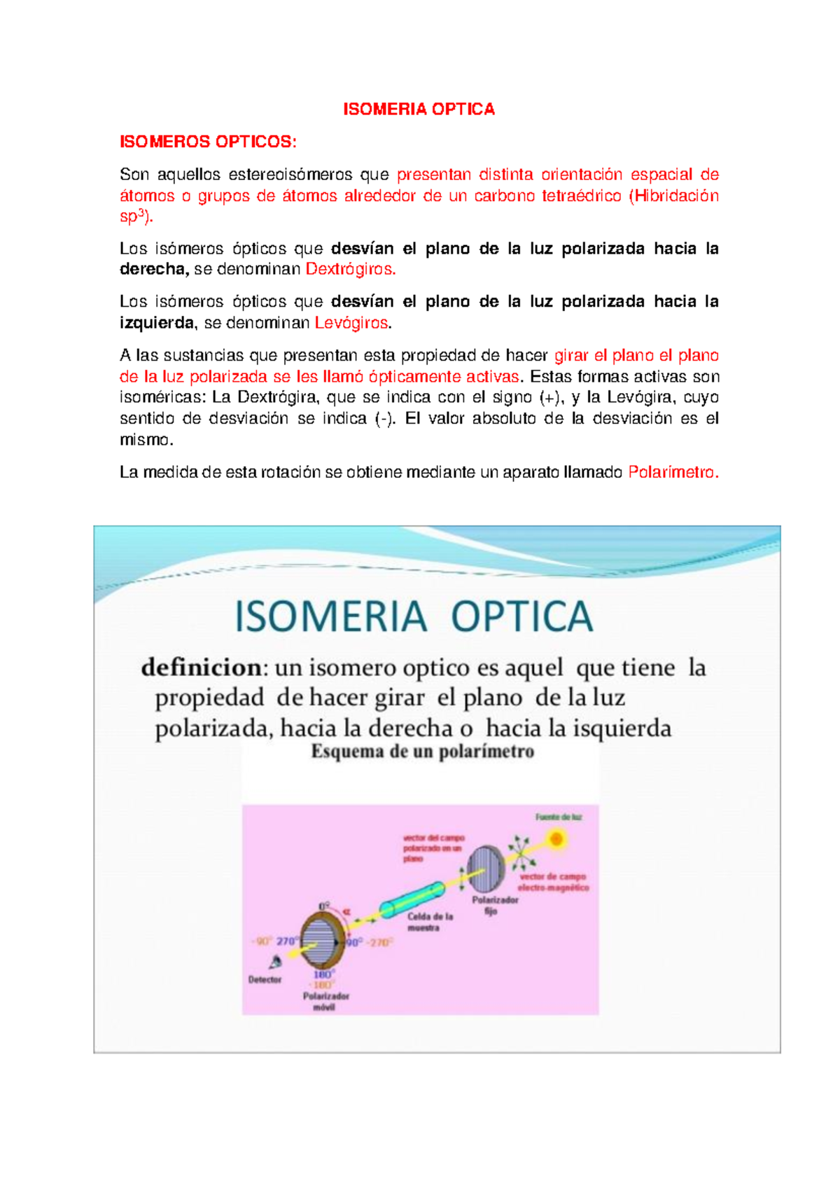 Isomería Optica - ISOMERIA OPTICA ISOMEROS OPTICOS: Son aquellos ...