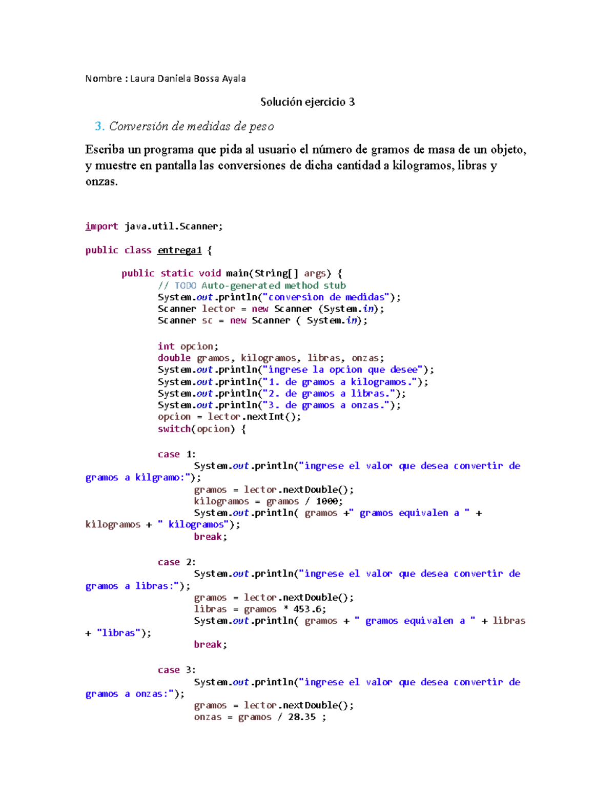Ejercicio 3 - Ejrcicios - Programación de Computadores - POLI - Studocu