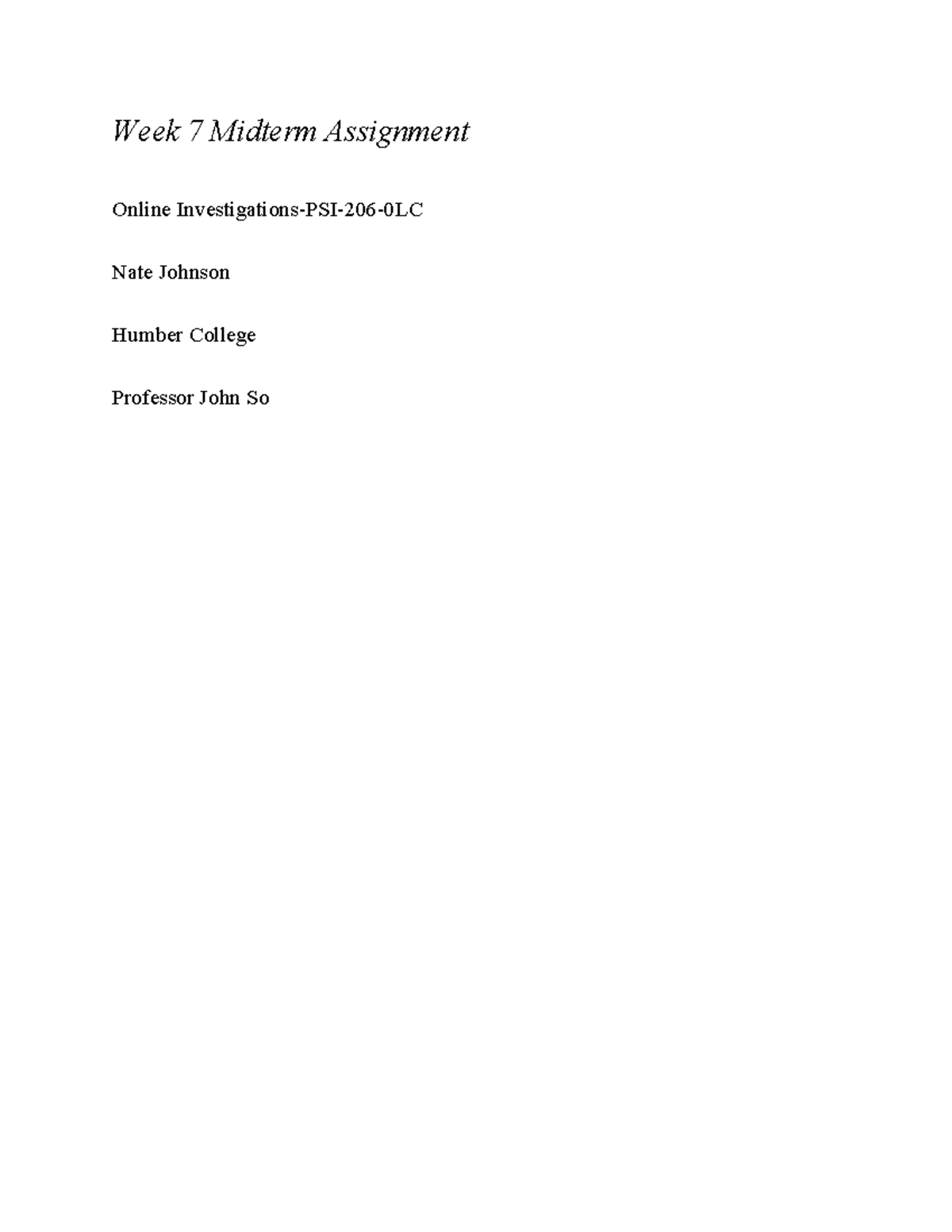 Week 7 Midterm Assignment - Week 7 Midterm Assignment Online Investigations-PSI-206-0LC Nate ...