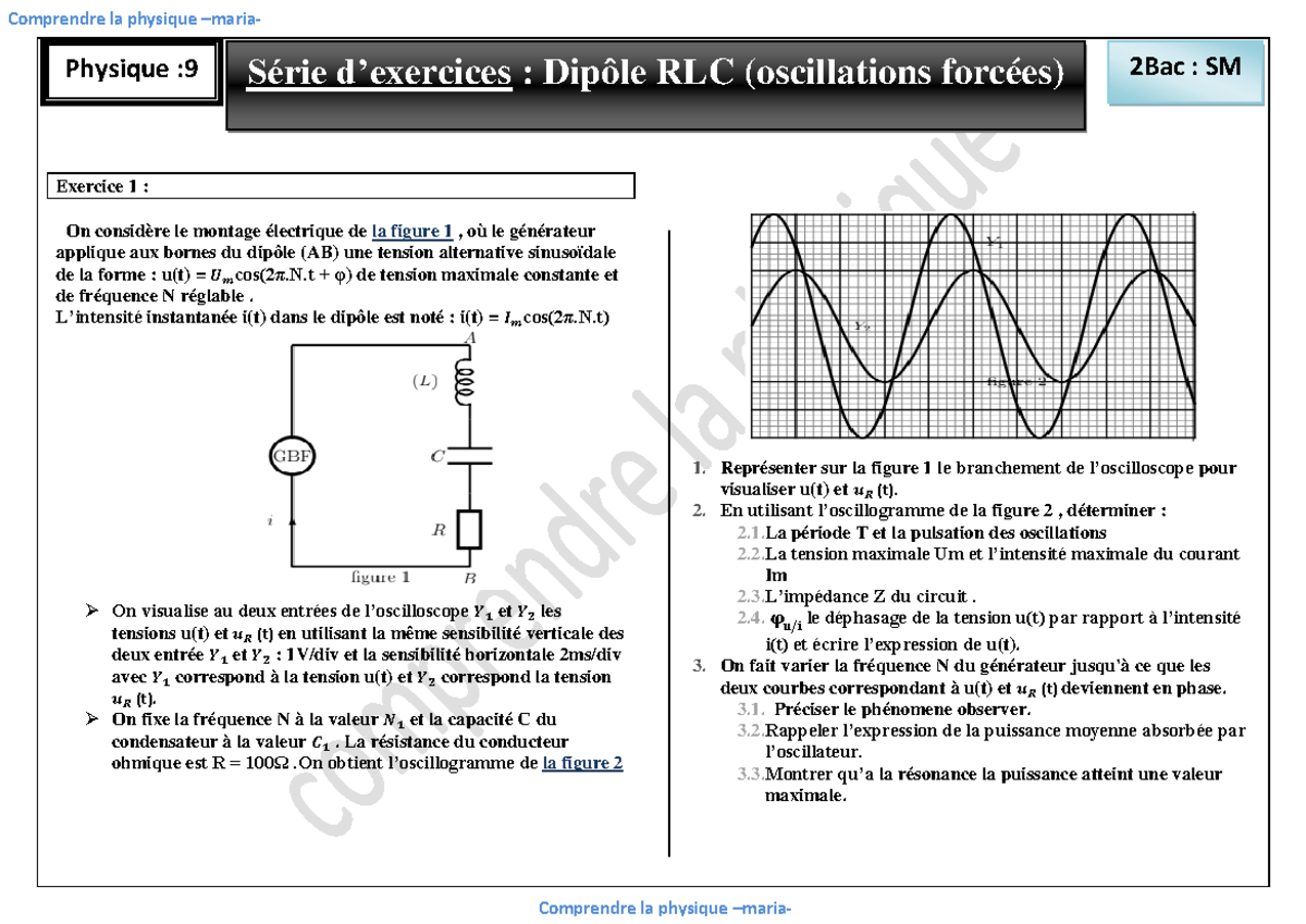 RLC forcée - will help you - Exercice 1 : On considère le montage ...