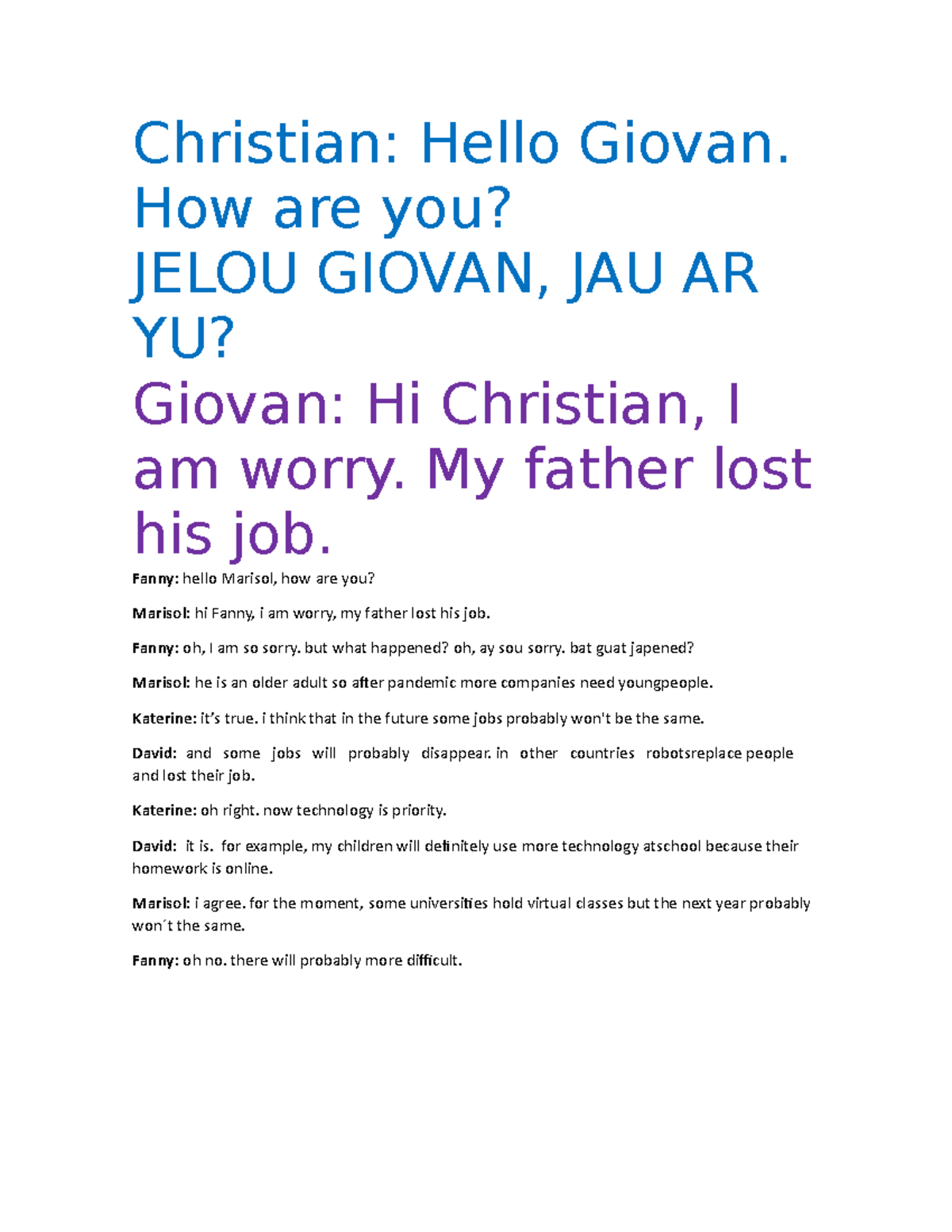 Week 06 Task Assignment Predictions - Christian: Hello Giovan. How are ...