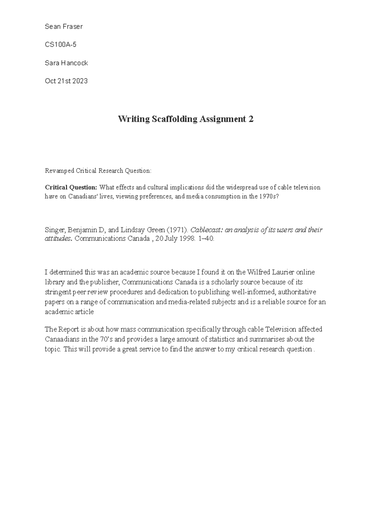 WSA2 CS100 2024 - Sean Fraser CS100A- Sara Hancock Oct 21st 2023 Writing Scaffolding Assignment ...