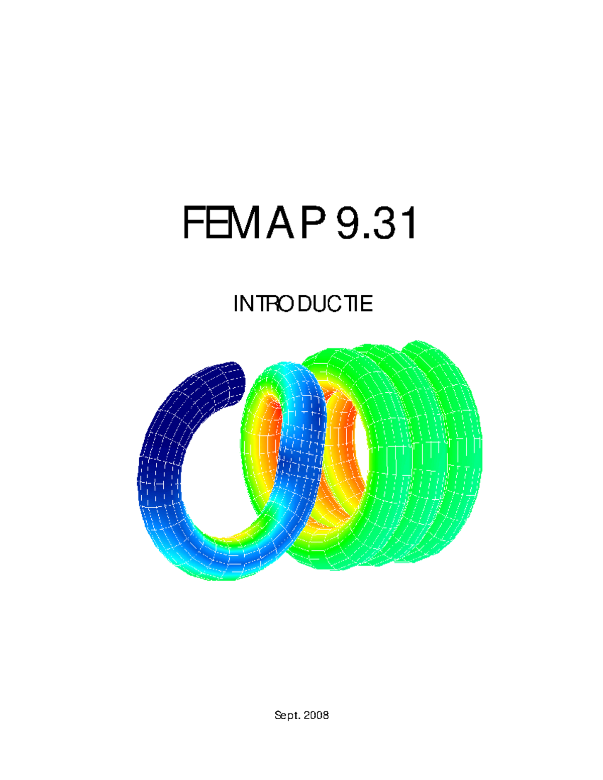 Introductie Femap 931 - FEMAP 9 INTRODUCTIE Sept. 2008 Voorwoord Deze handleiding is bedoeld om ...
