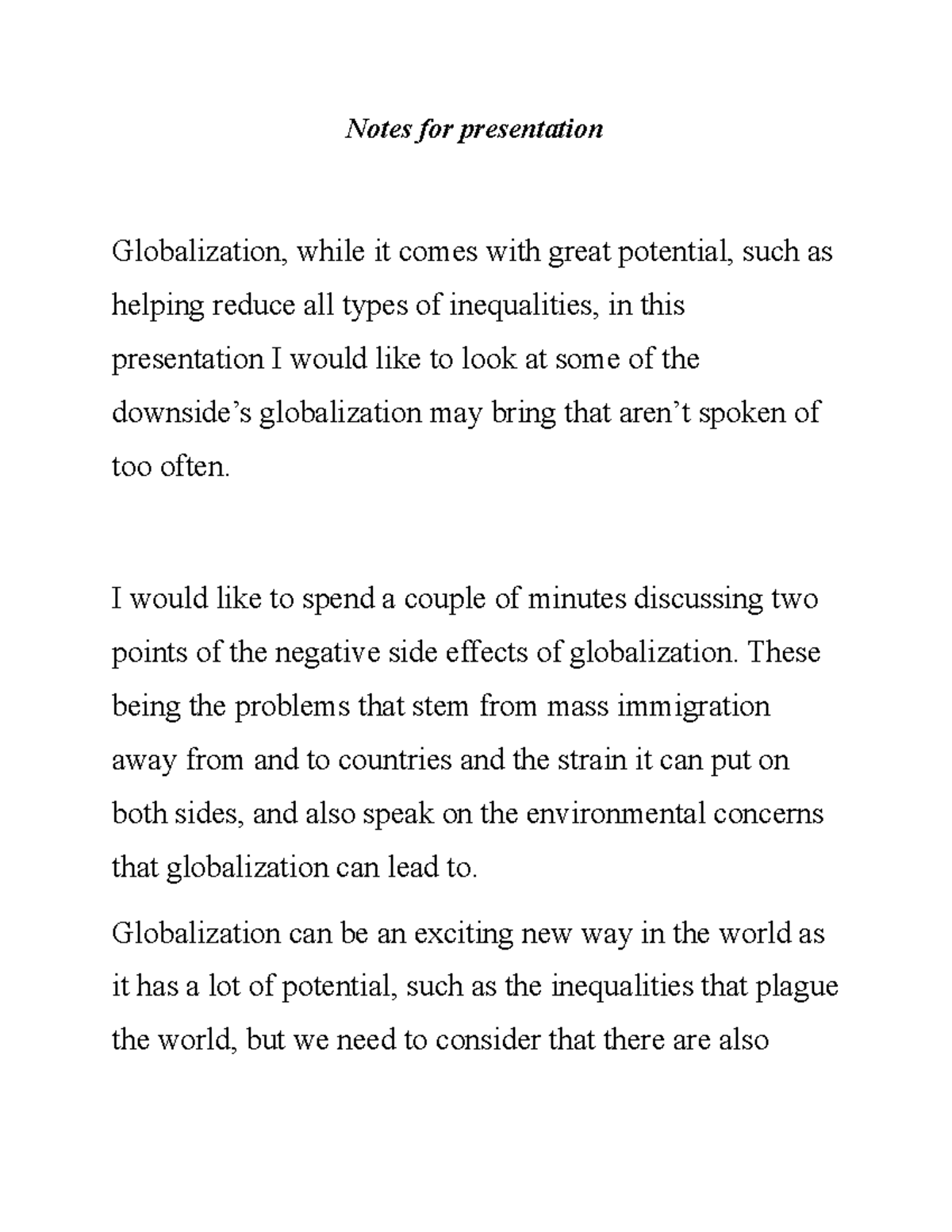 Notes for presentation - Notes for presentation Globalization, while it ...