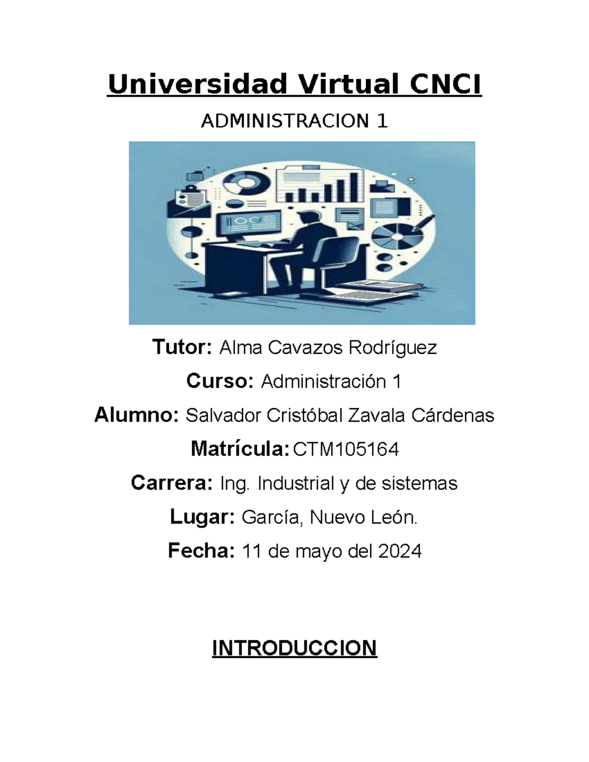 Actividad 1 - Universidad Virtual CNCI ADMINISTRACION 1 Tutor: Alma Cavazos Rodríguez Curso ...