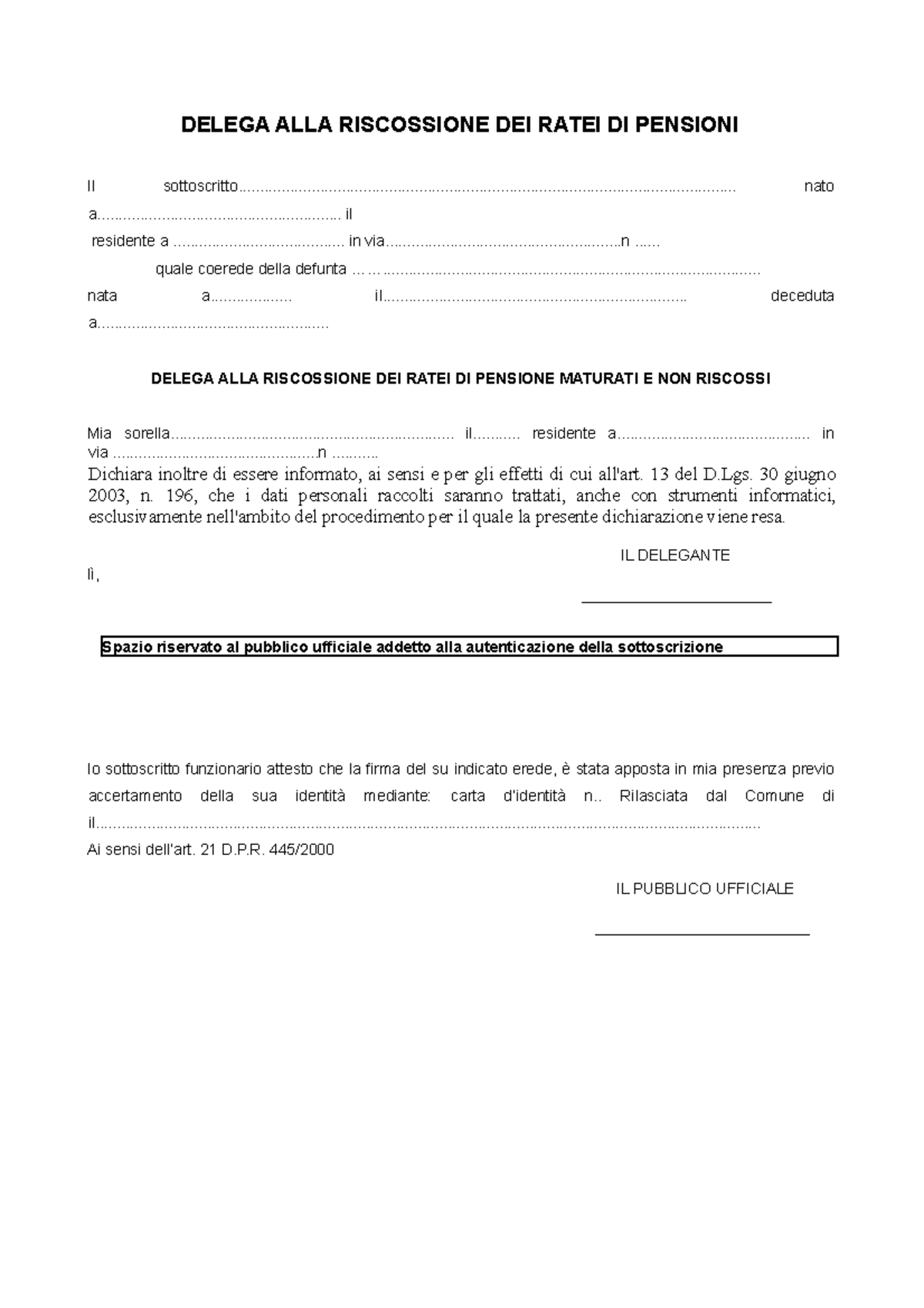 Delega ALLA Riscossione DEI Ratei DI Pensioni - DELEGA ALLA RISCOSSIONE DEI RATEI DI PENSIONI Il ...