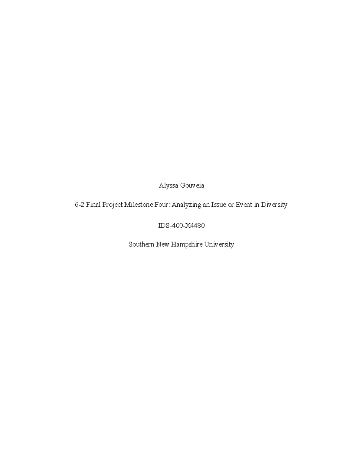 IDS 400 6-2 Final Project Milestone Four Analyzing an Issue or Event in ...