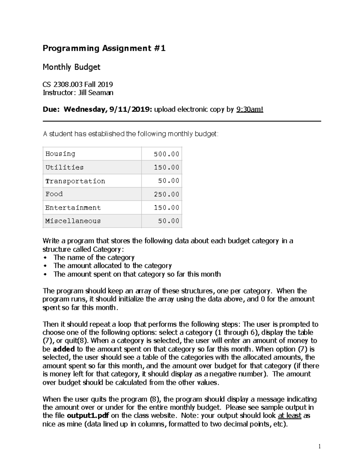 Assign 1 - Programming Assignment Monthly Budget CS 2308 Fall 2019 Instructor: Jill Seaman Due ...