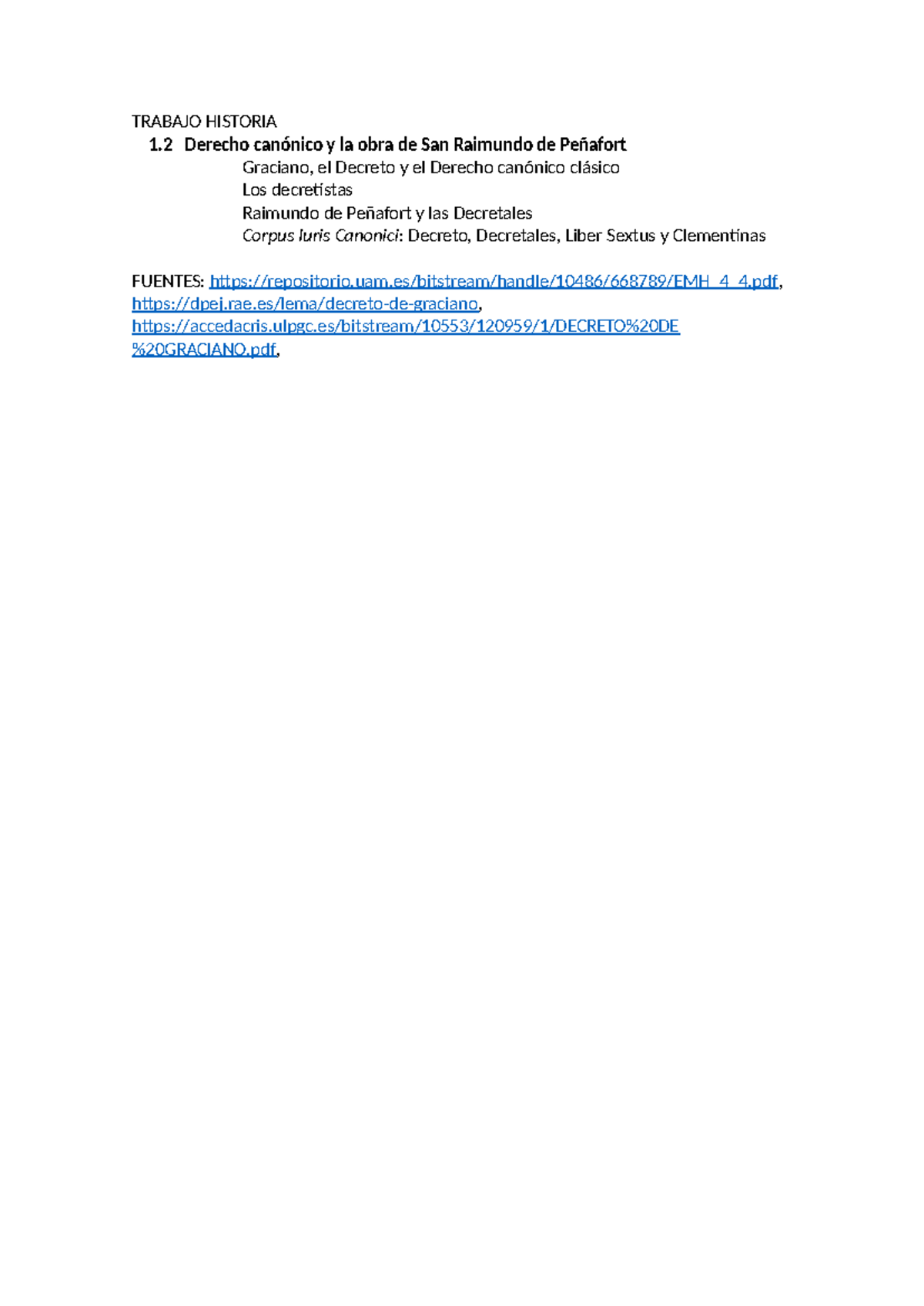 Practica historia 3 - TRABAJO HISTORIA 1 Derecho canónico y la obra de San Raimundo de Peñafort ...