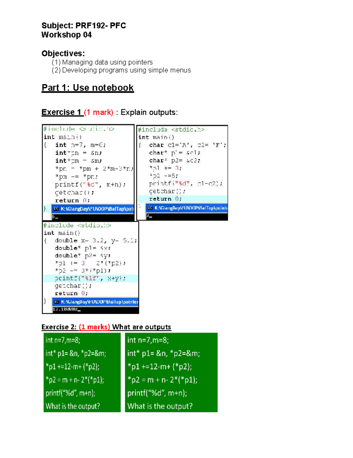 Workshop 3 3 - no problem - Subject: PRF192- PFC Workshop 04 Objectives ...