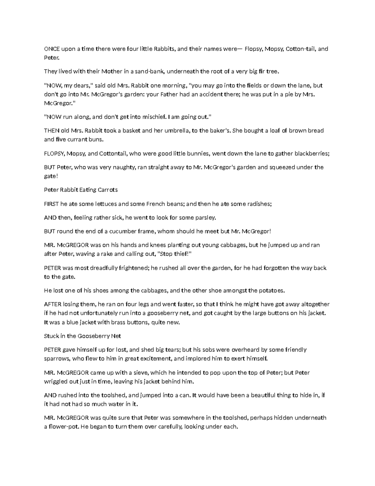 ONCE upon a time there were four little Rabbits - They lived with their ...