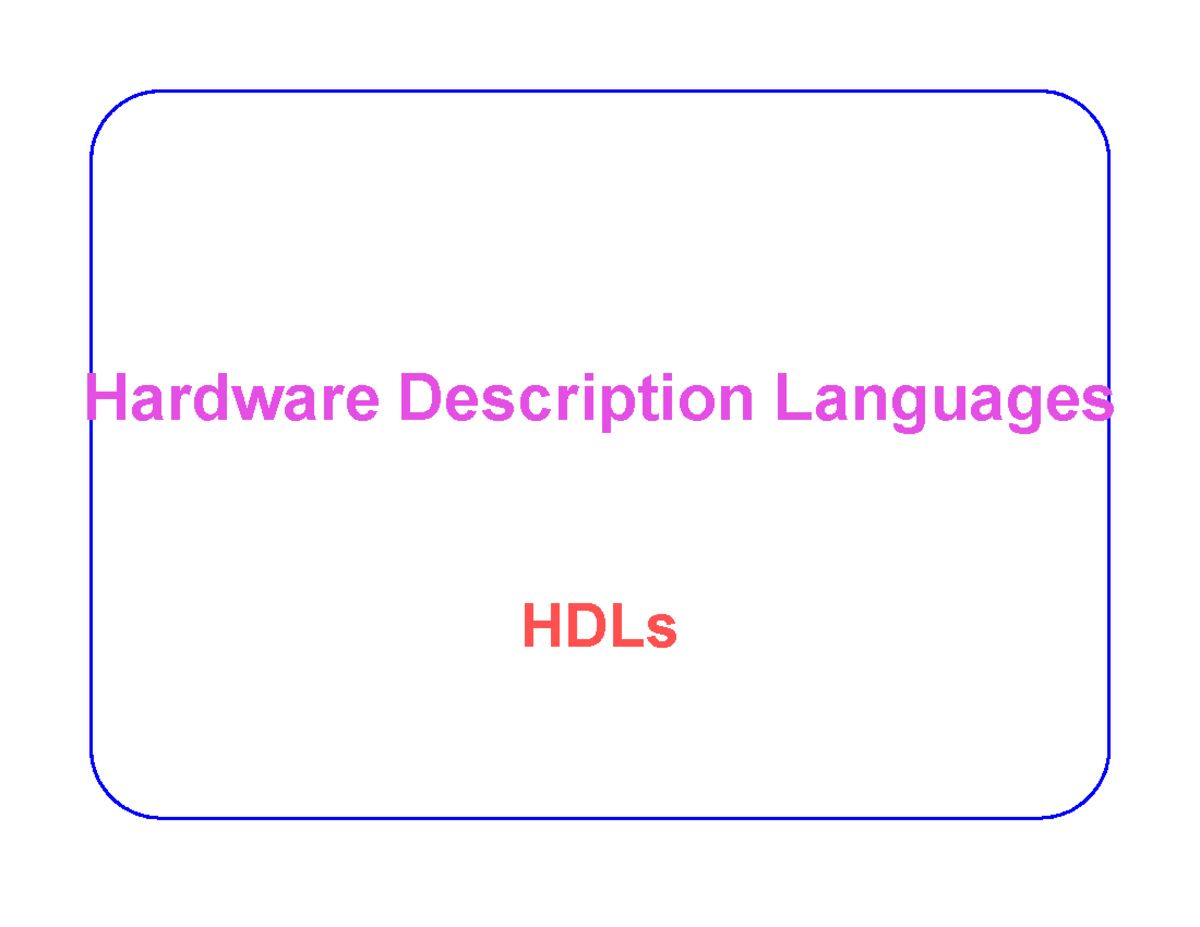 03 verilog [Compatibility Mode] - Hardware Description Languages HDLs ...