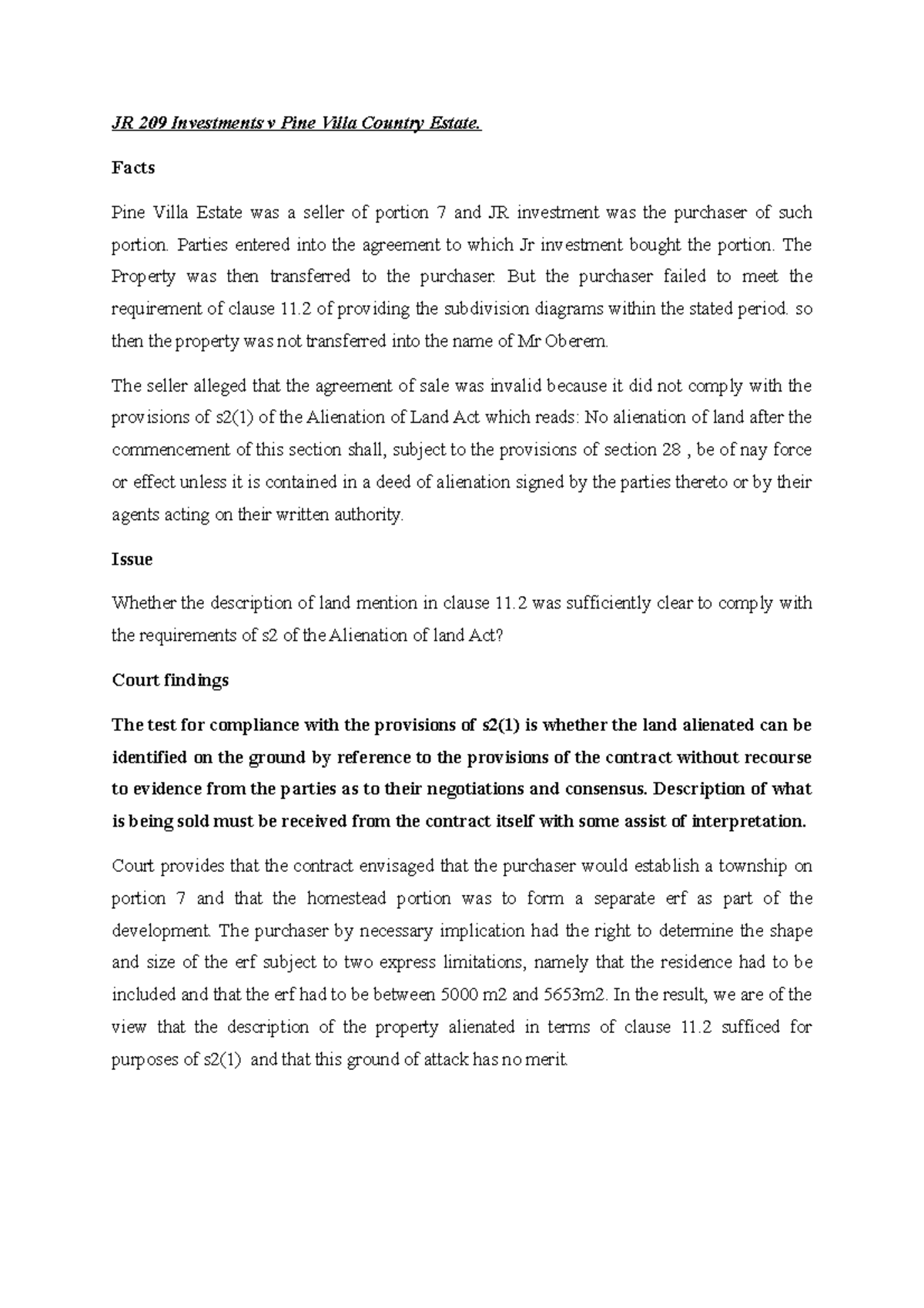 JR 209 Investments v Pine Villa Country Estate - Facts Pine Villa ...