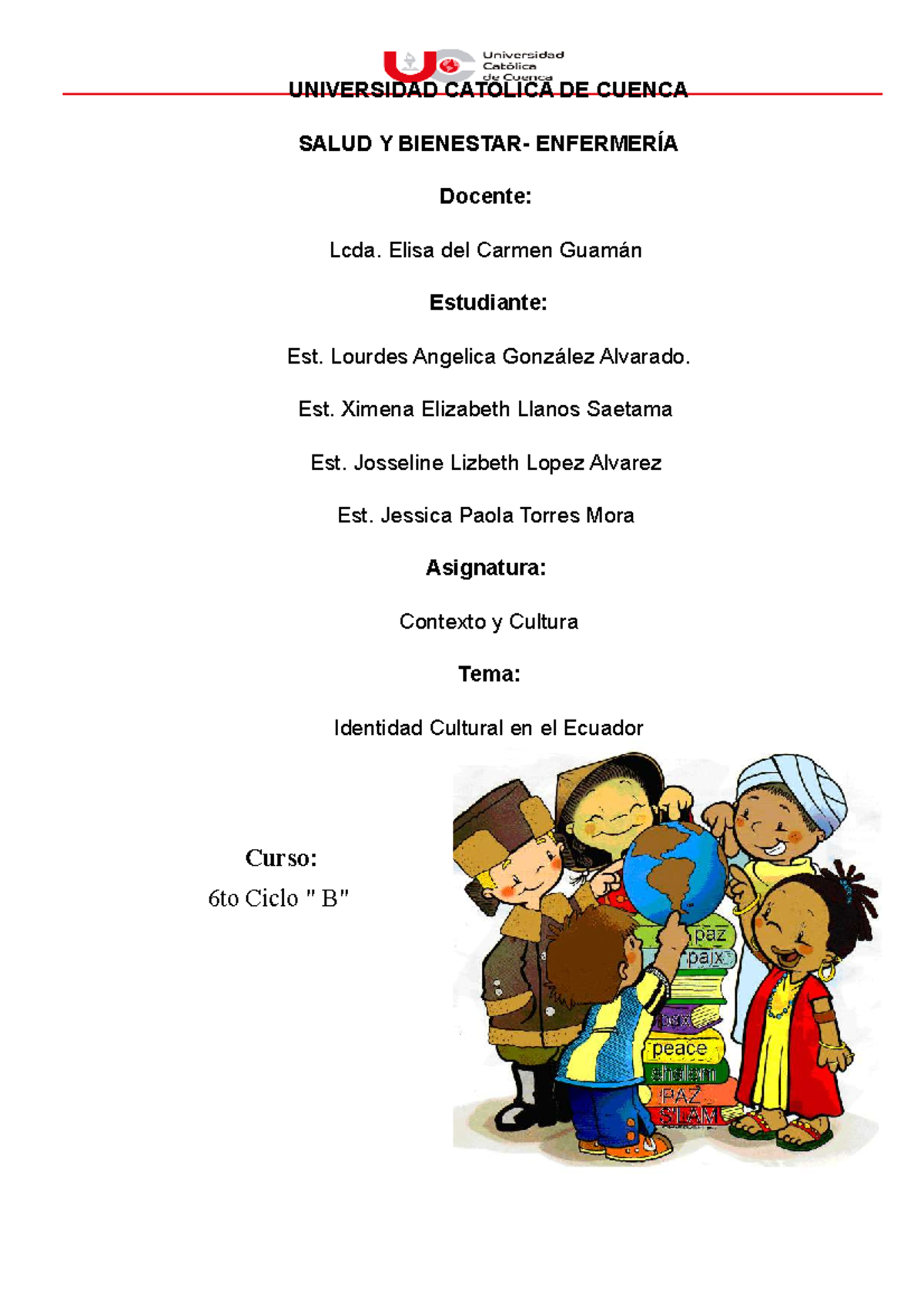 Ensayo Identidad Cultural en el Ecuador modificado - UNIVERSIDAD CATOLICA DE CUENCA SALUD Y ...