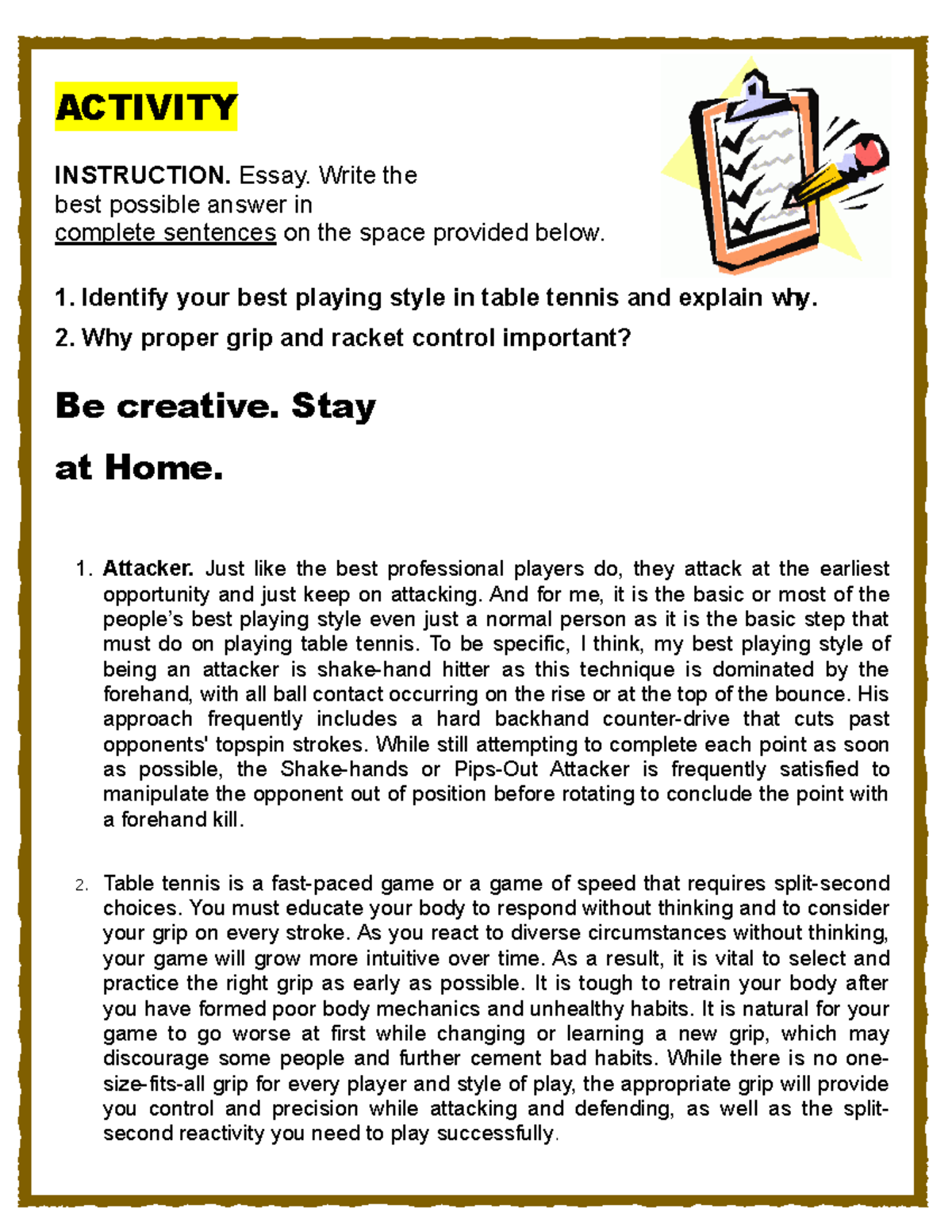 Activity 10 - ACTIVITY INSTRUCTION. Essay. Write the best possible ...