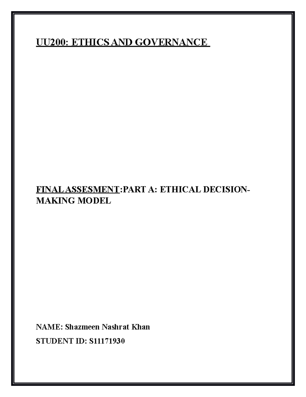 Part A-s11171930 - assignment - UU200: ETHICS AND GOVERNANCE FINAL ...