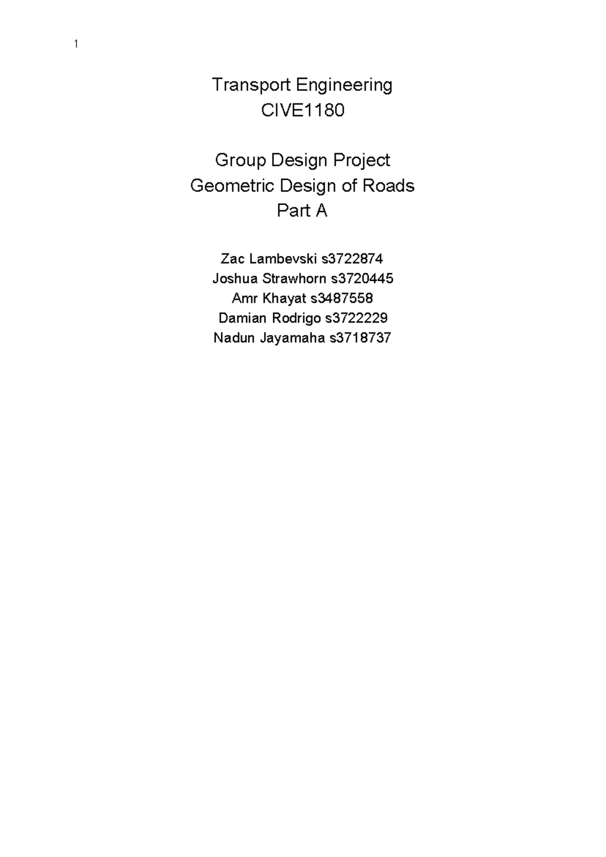 Transport-Assignment - 1 Transport Engineering CIVE1180 Group Design ...