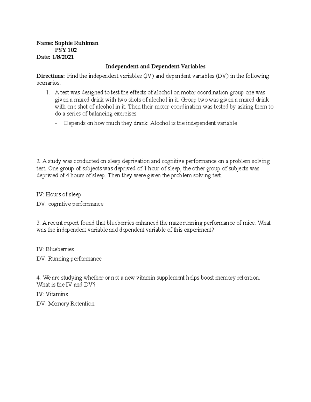 IVDV and Correlations Worksheet - Name:Sophie Ruhlman PSY 102 Date: 1/8 ...