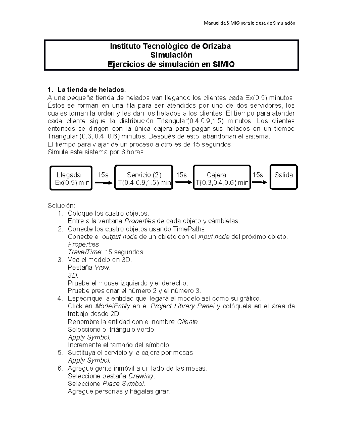 Unidad VI. Manual de ejercicios de Simio - Manual de SIMIO para la ...