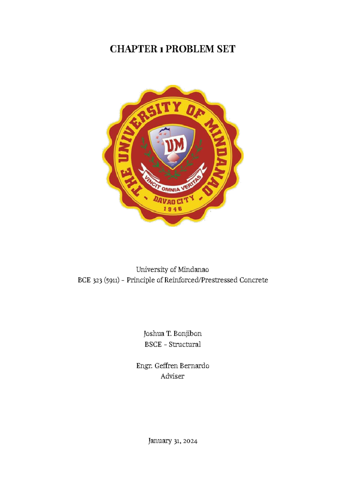 Chapter 1 Problem Set - Bonjibon - CHAPTER 1 PROBLEM SET University of Mindanao BCE 323 (5911 ...