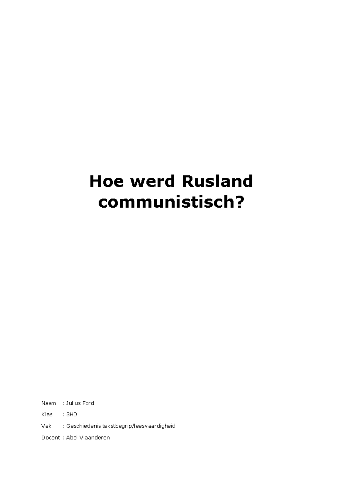 Geschiedenis bewijs 2 Julius Ford 3HD - Hoe werd Rusland communistisch ...