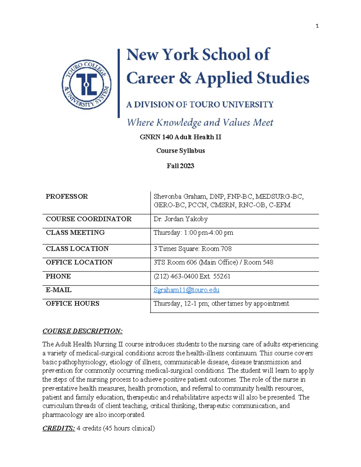 GNRN 140 Adult Health II - Jordan Yakoby CLASS MEETING Thursday: 1:00 ...