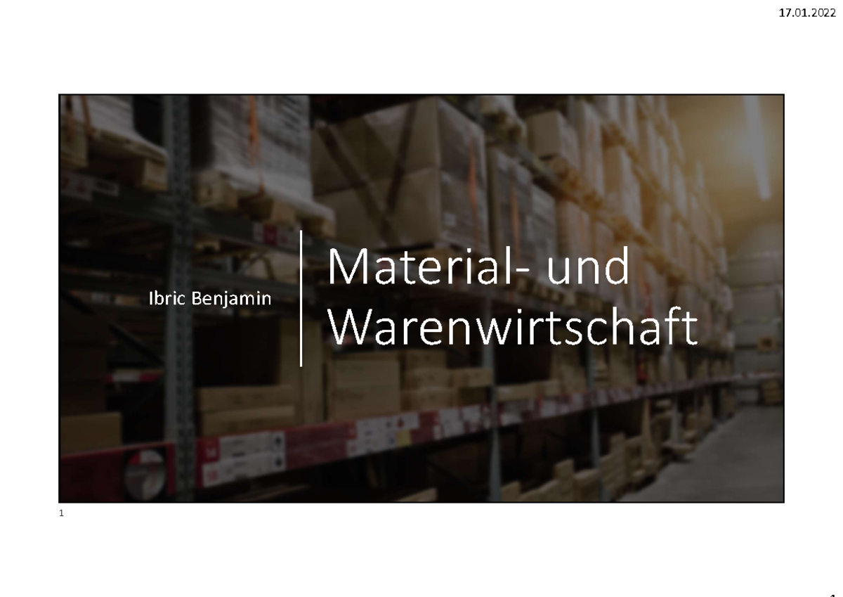 Material- und Warenwirtschaft BW II - Material- und Warenwirtschaft ####### Ibric Benjamin 1 ...