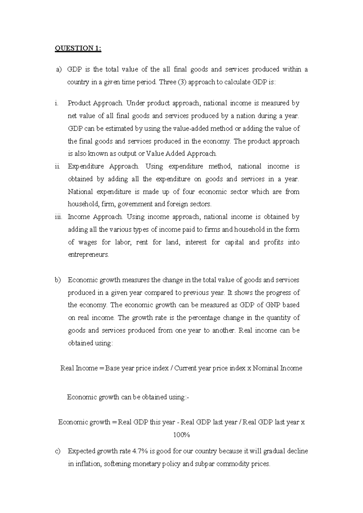 Individual Assignment - QUESTION 1: a) GDP is the total value of the ...