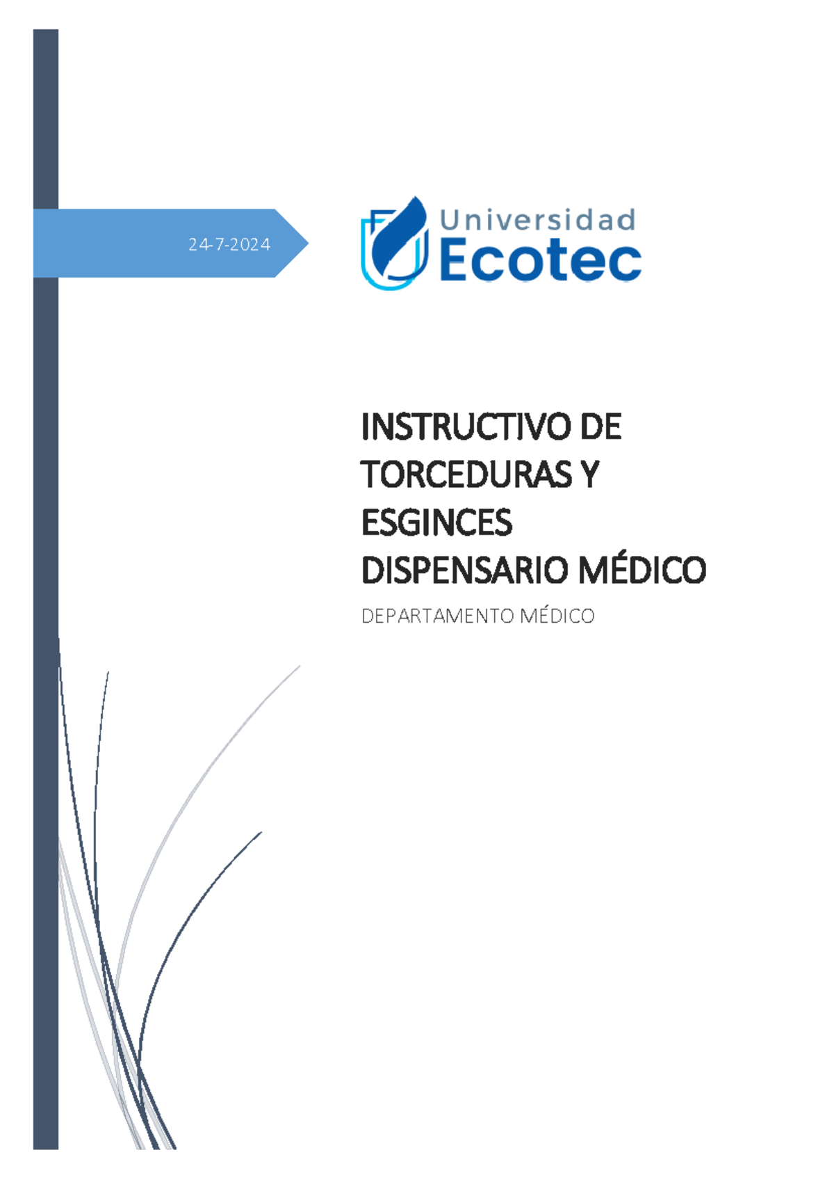 Protocolo DE Torceduras Y Esguinces - 24 - 7 - 2024 INSTRUCTIVO DE ...