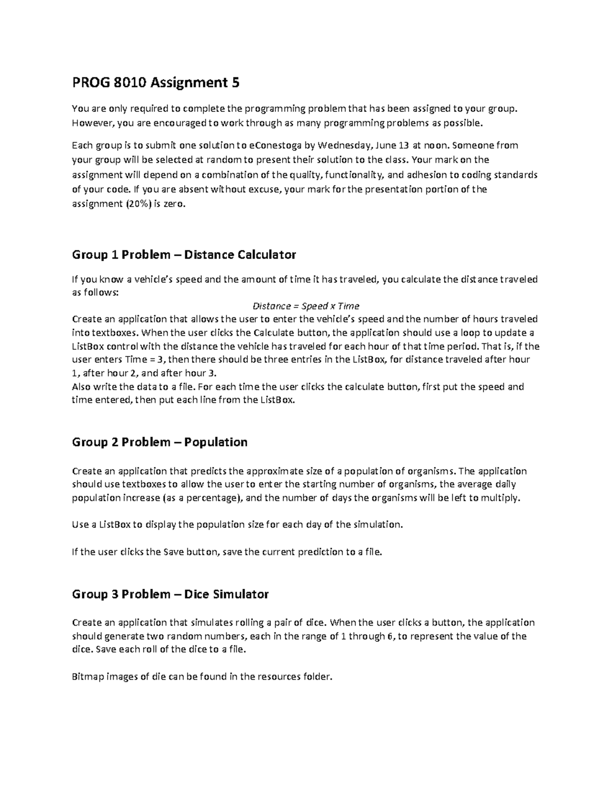 Week 5 Assignments - Prof. Rick Kozak - PROG 8010 Assignment 5 You are only required to complete ...